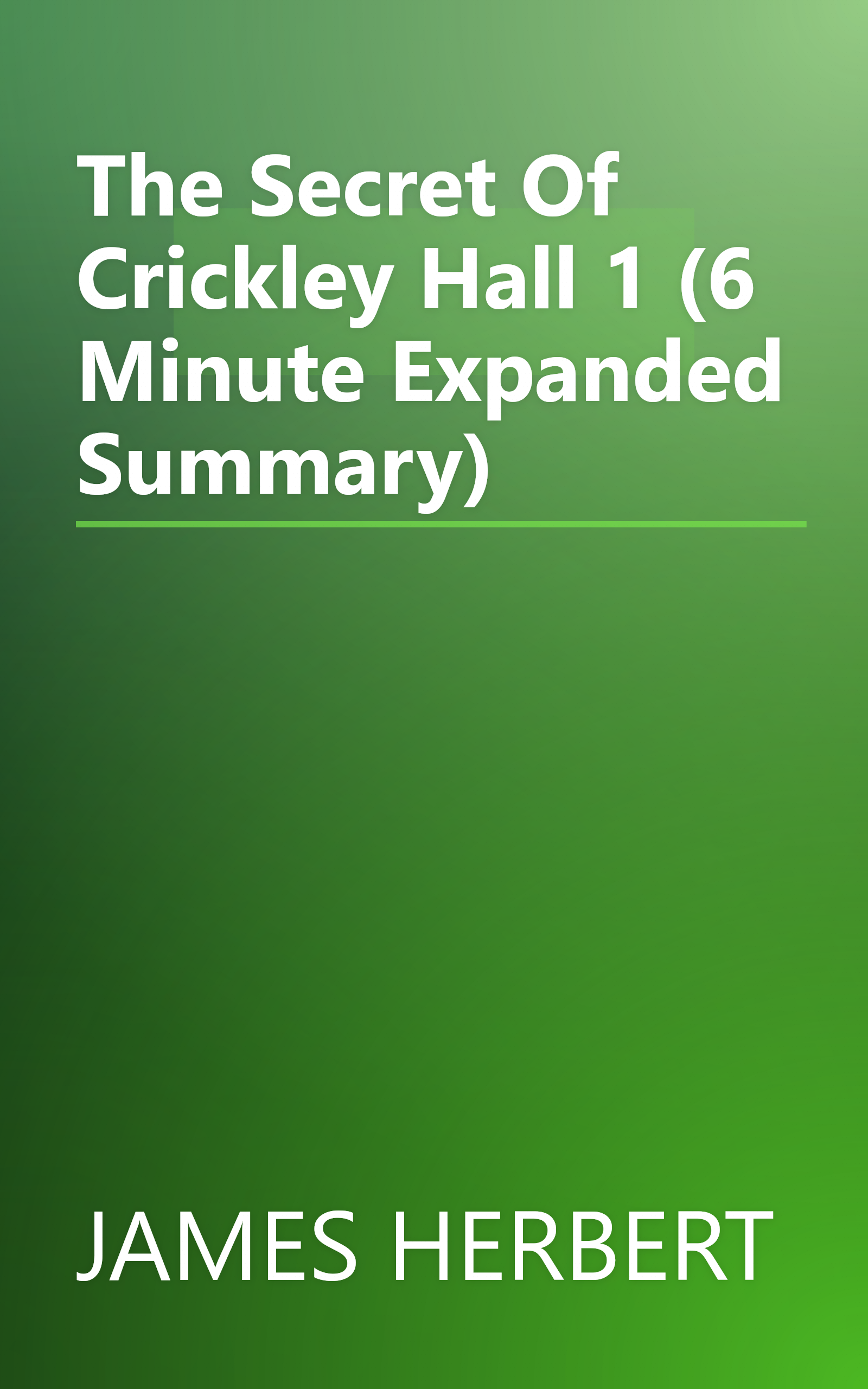 The Secret Of Crickley Hall 1 (6 Minute   Expanded Summary) book cover