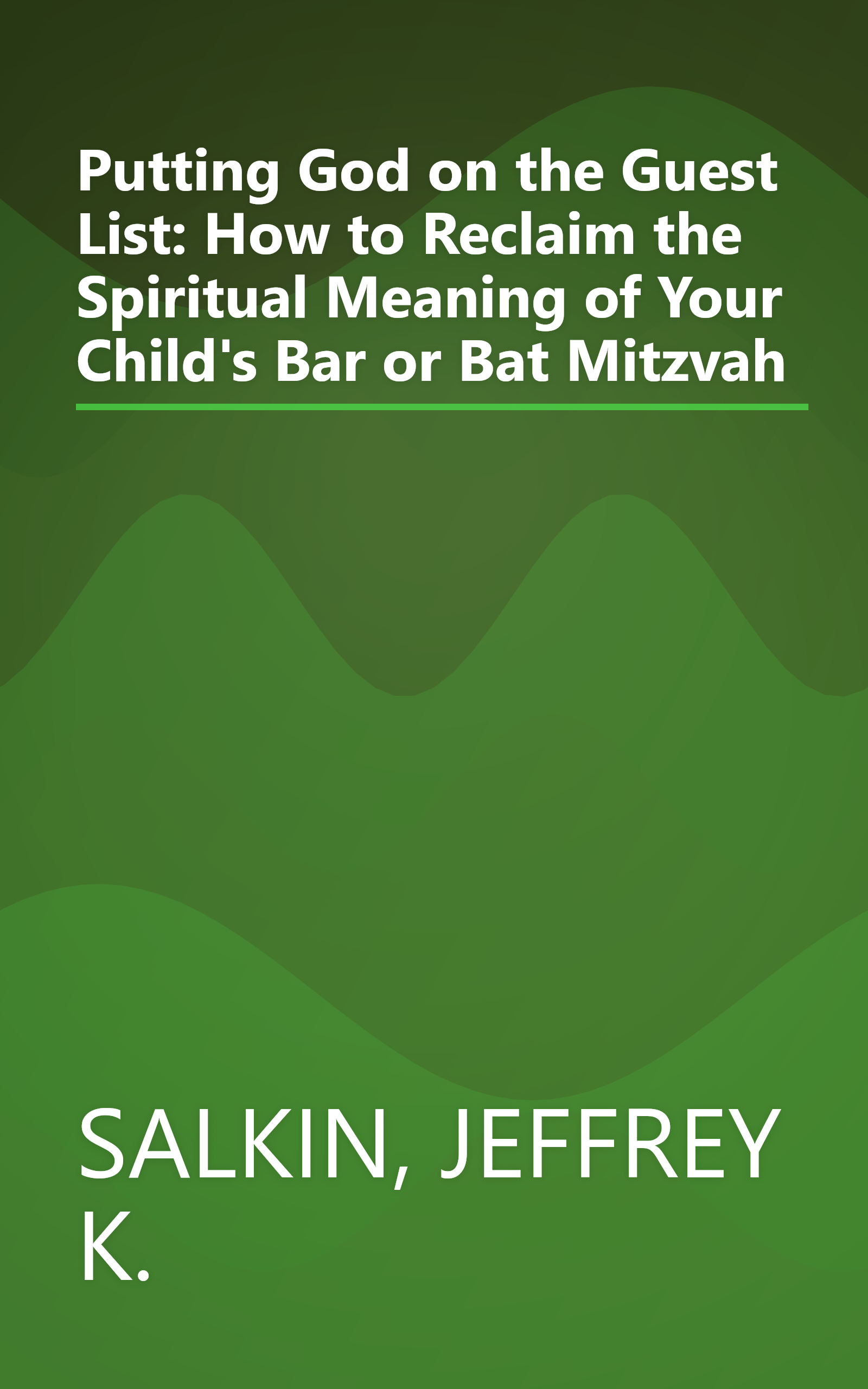 Putting God on the Guest List: How to Reclaim the Spiritual Meaning of Your Child's Bar or Bat Mitzvah book cover