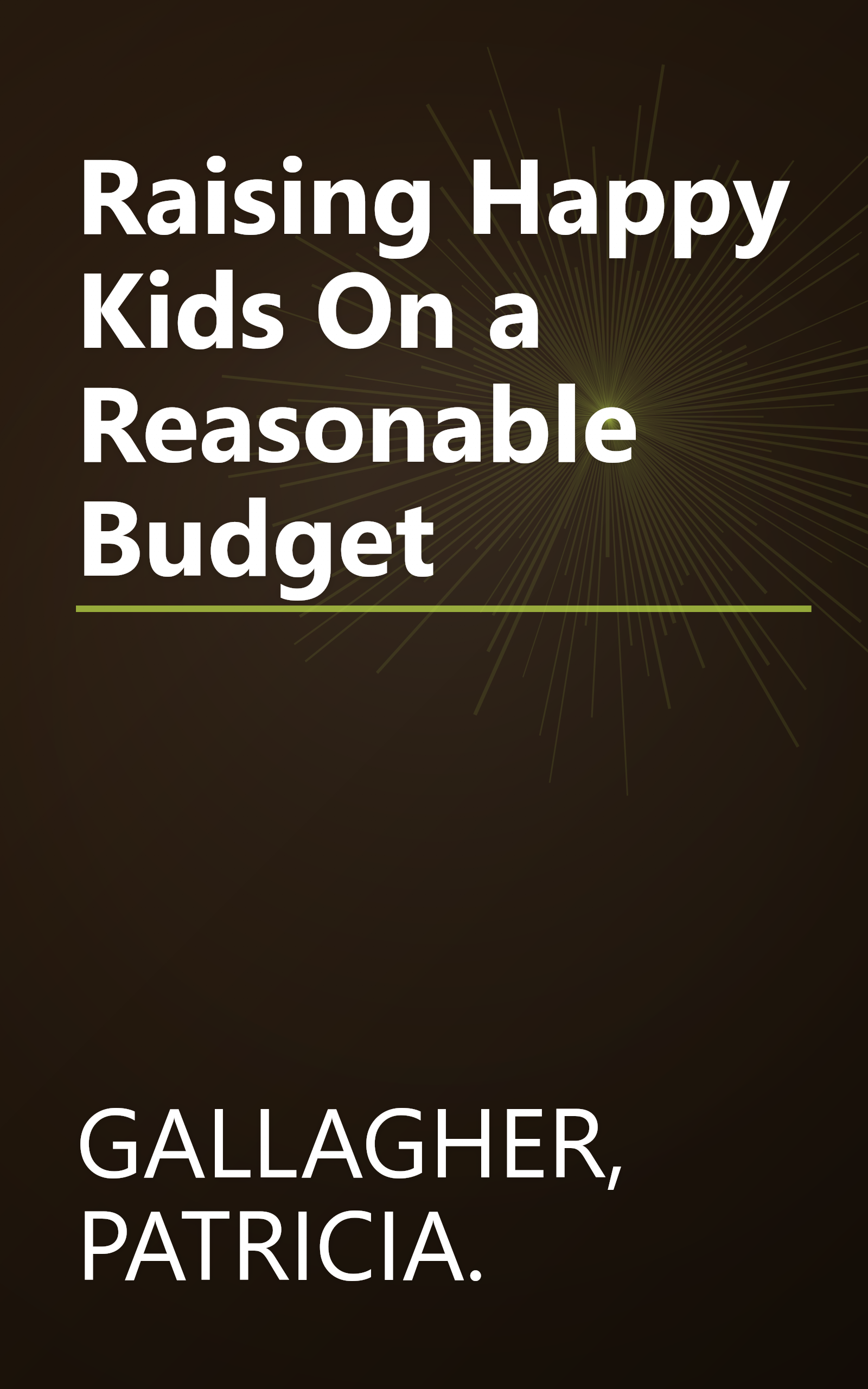Raising Happy Kids On a Reasonable Budget book cover