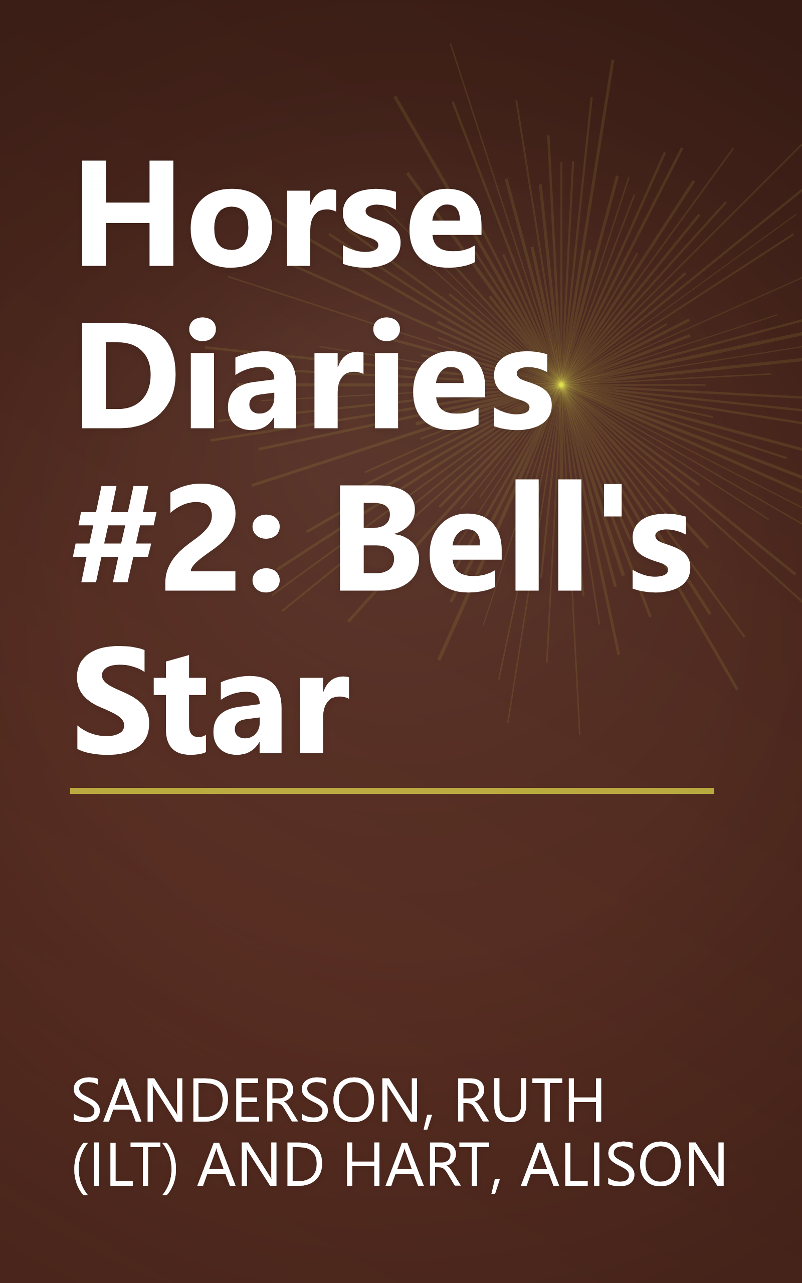 Horse Diaries #2: Bell's Star book cover
