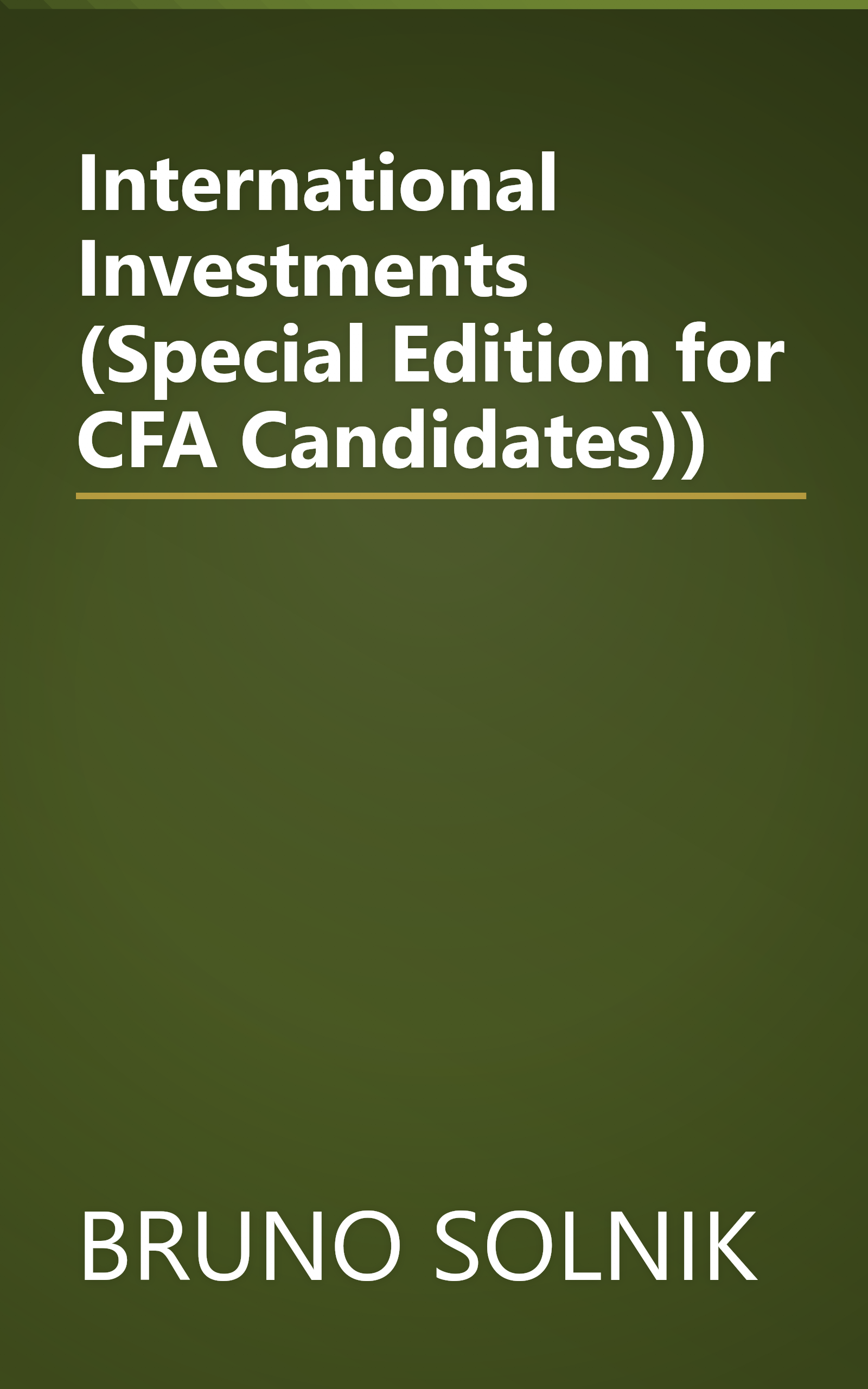 International Investments (Special Edition for CFA Candidates)) book cover