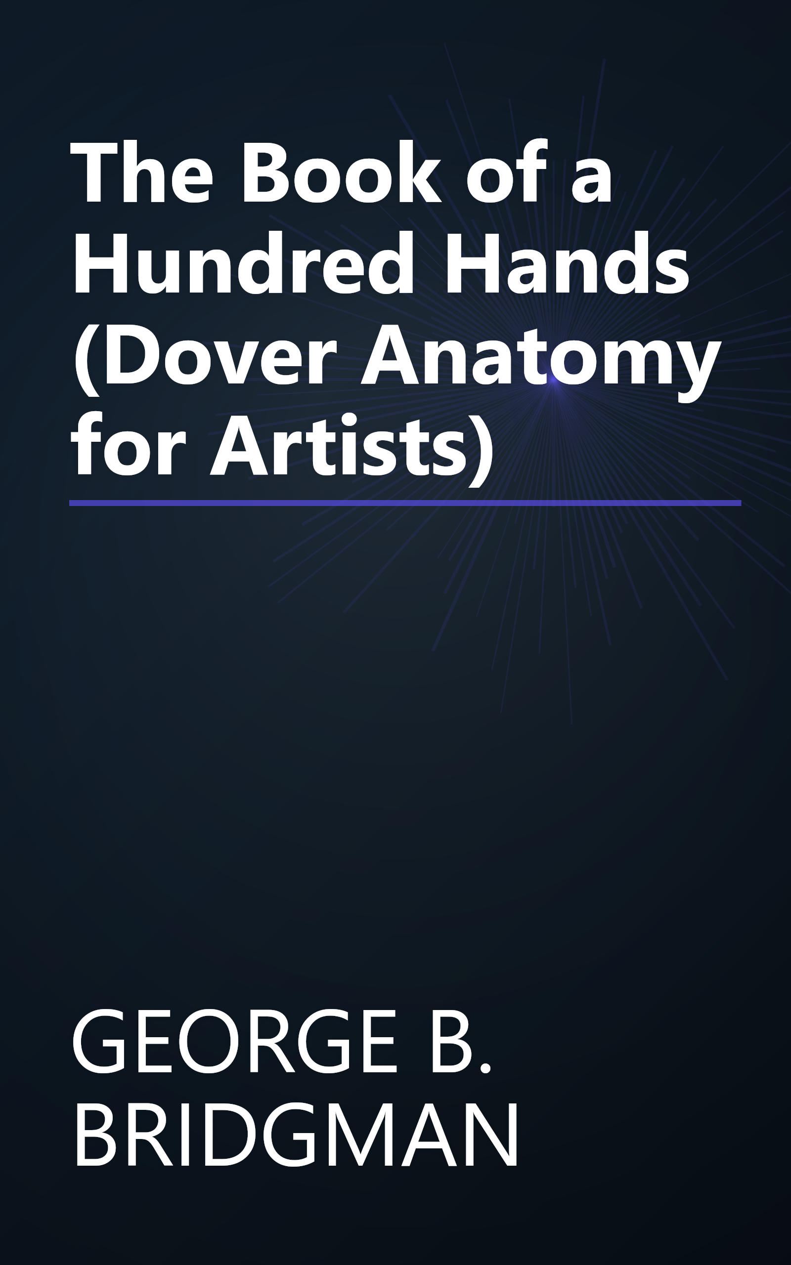 The Book of a Hundred Hands (Dover Anatomy for Artists) book cover