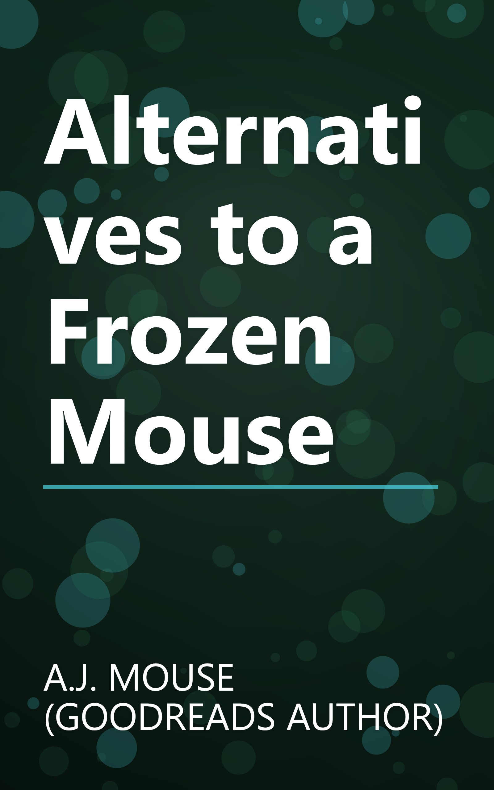 Alternatives to a Frozen Mouse book cover