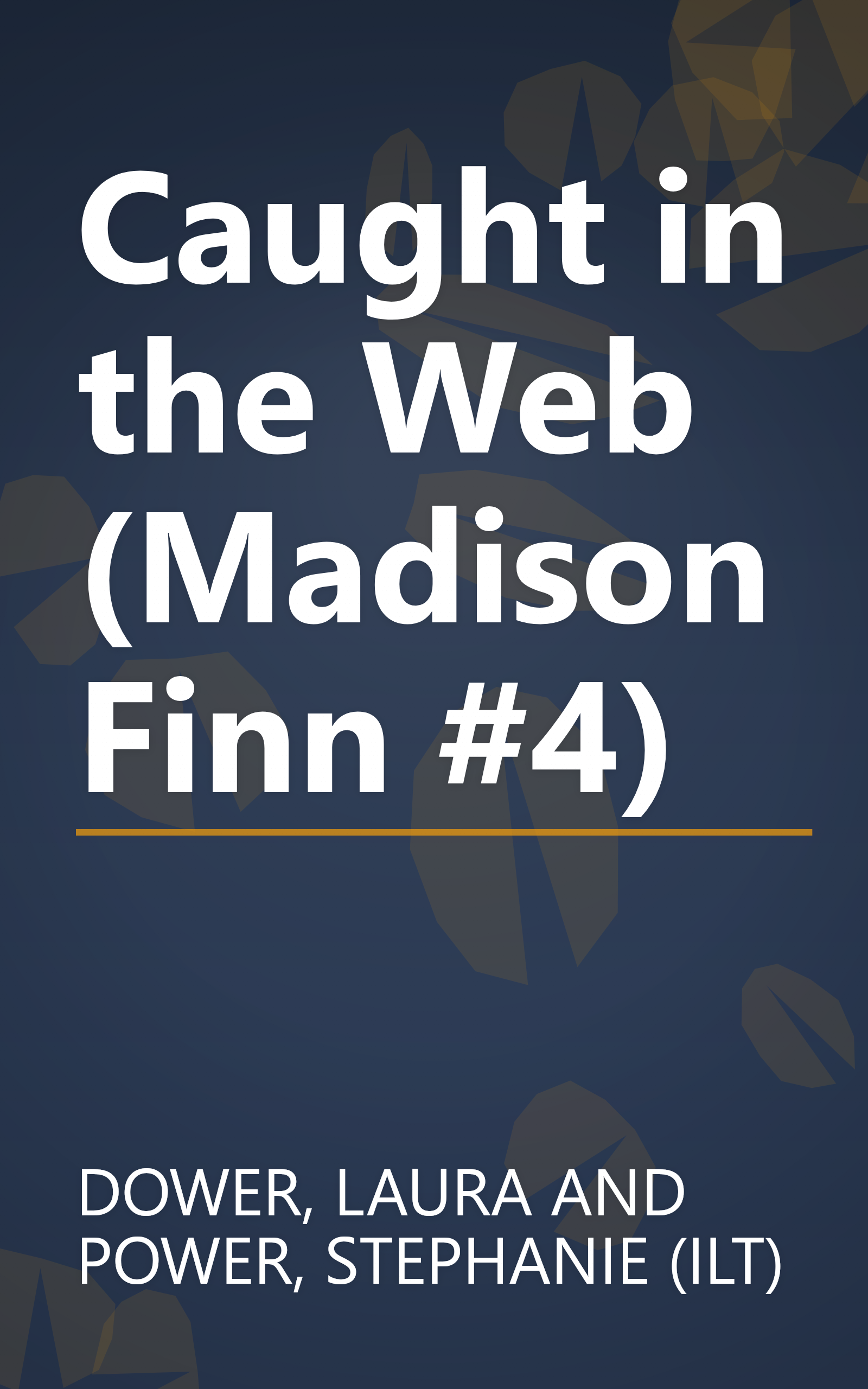 Caught in the Web (Madison Finn #4) book cover