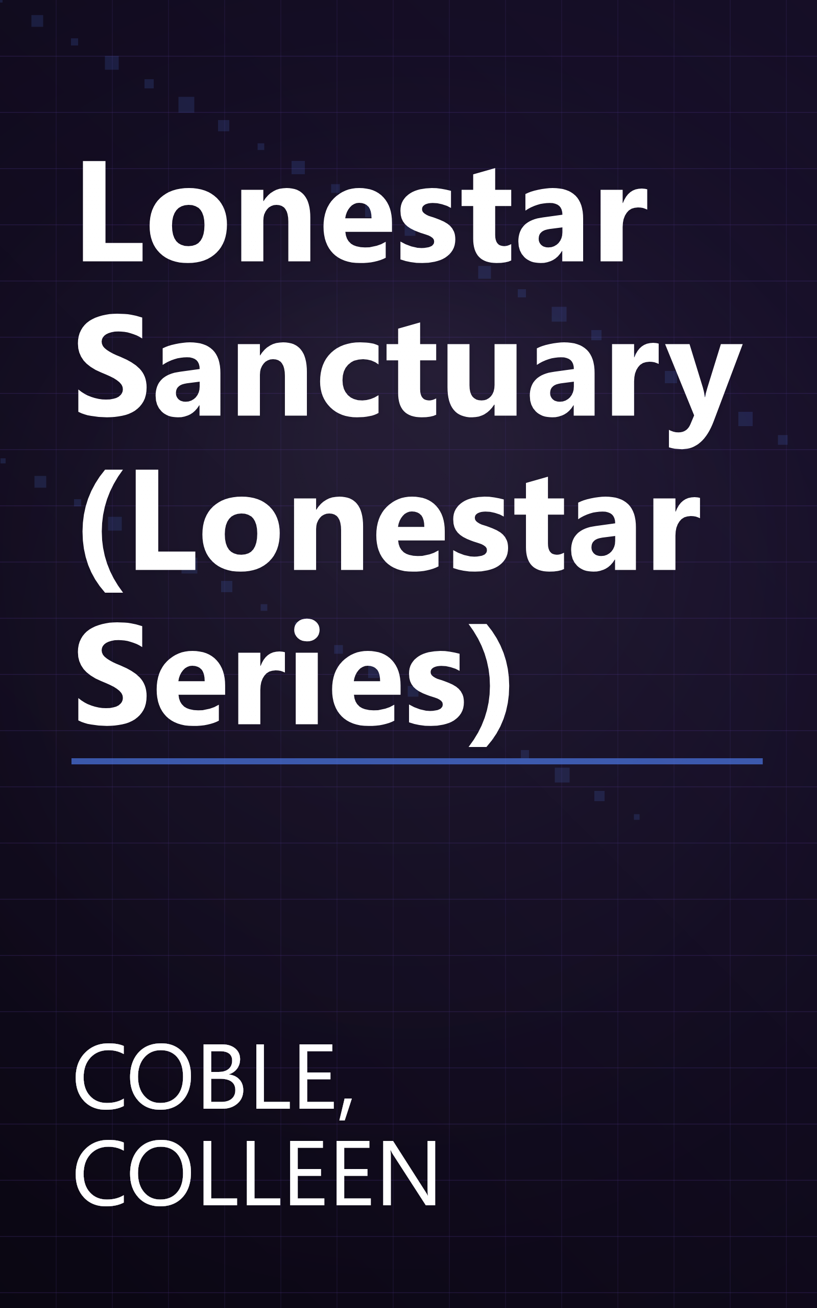 Lonestar Sanctuary (Lonestar Series) book cover