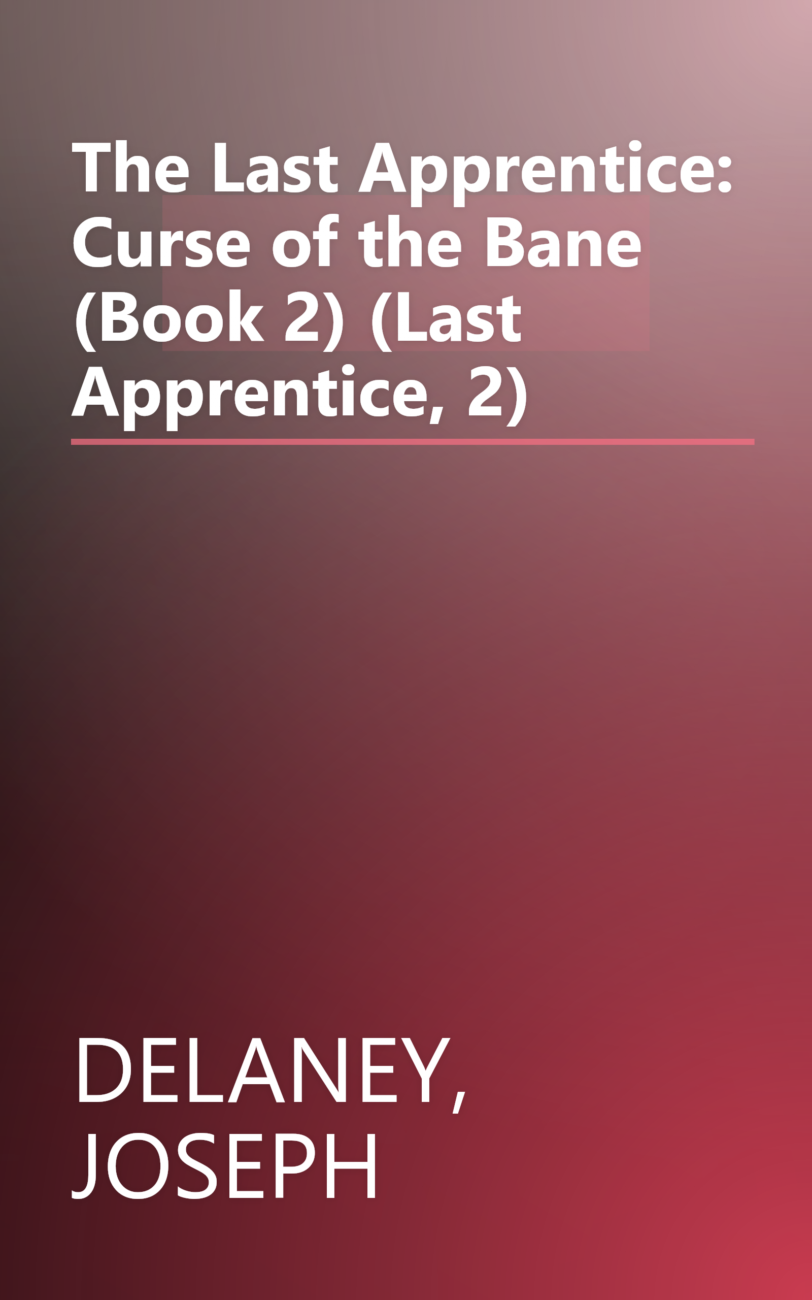 The Last Apprentice: Curse of the Bane (Book 2) (Last Apprentice, 2) book cover