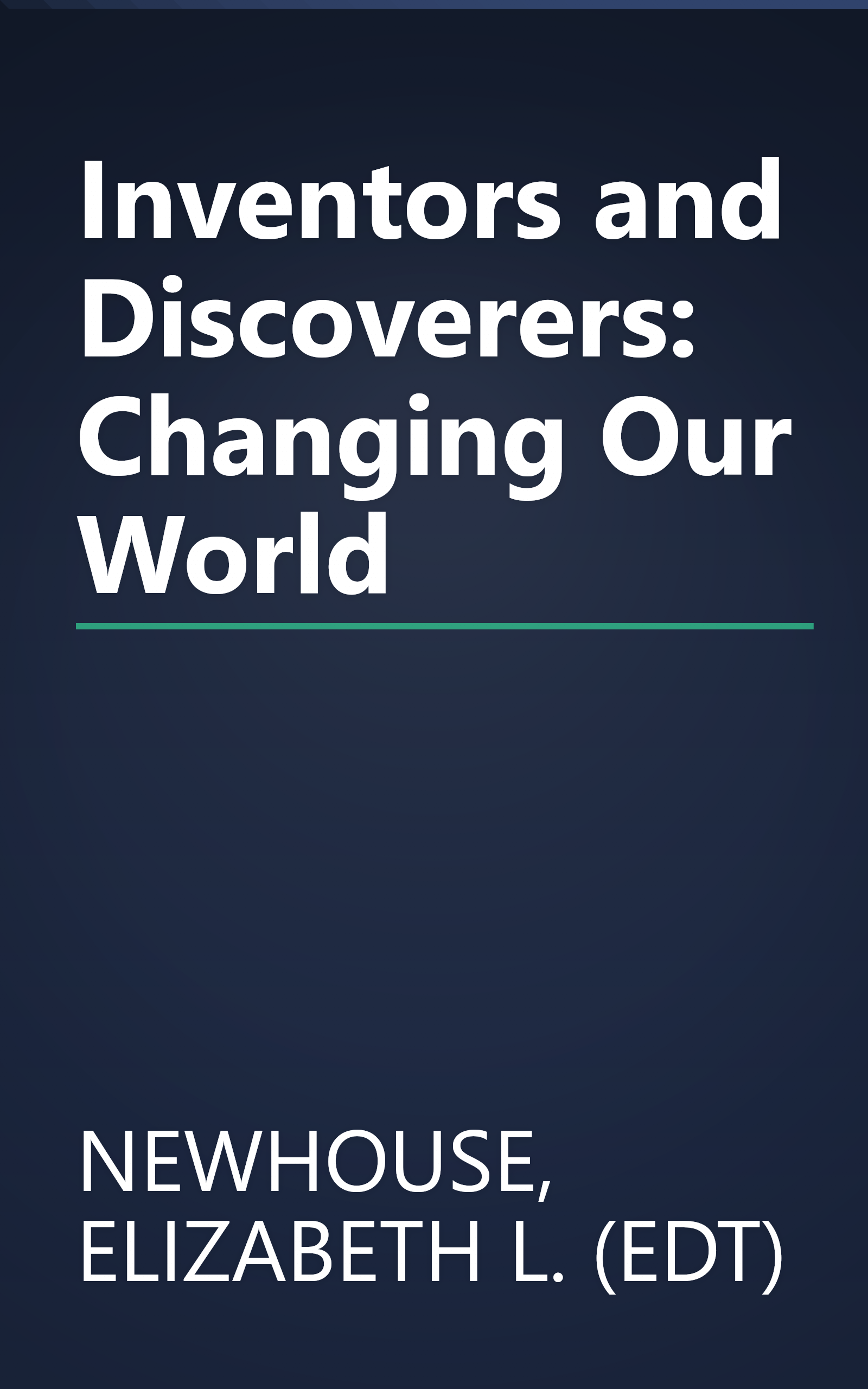 Inventors and Discoverers: Changing Our World book cover
