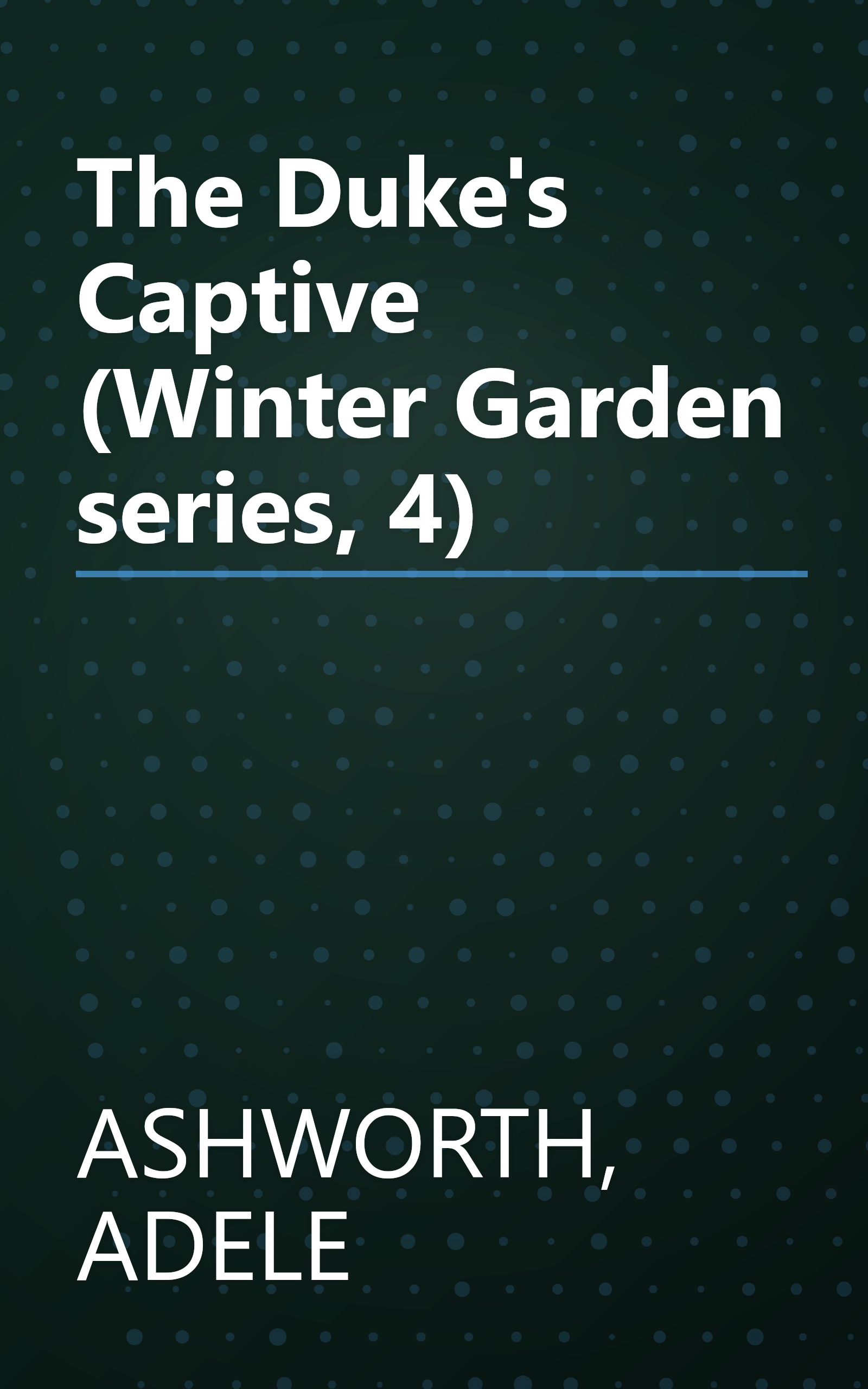 The Duke's Captive (Winter Garden series, 4) book cover