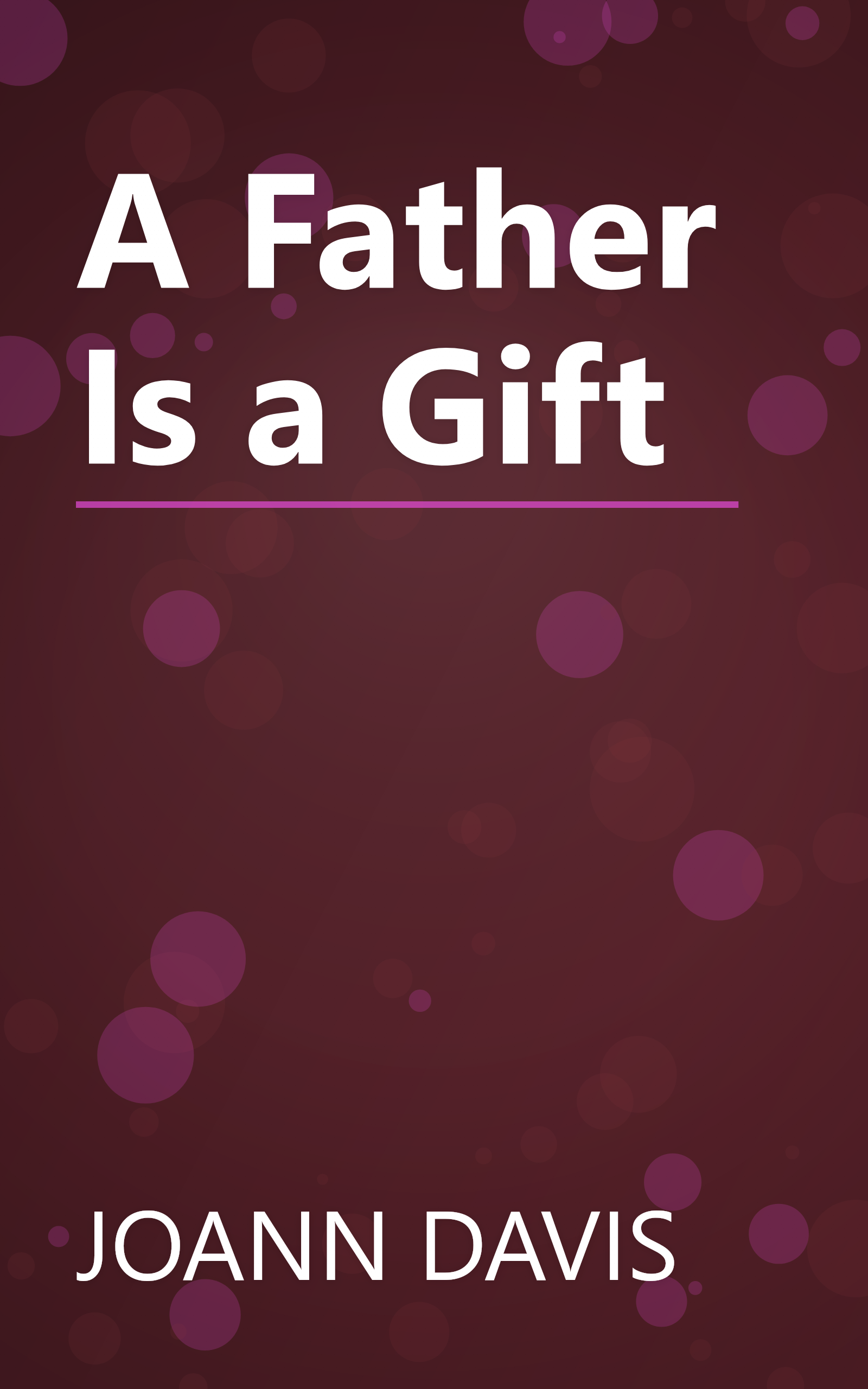 A Father Is a Gift book cover