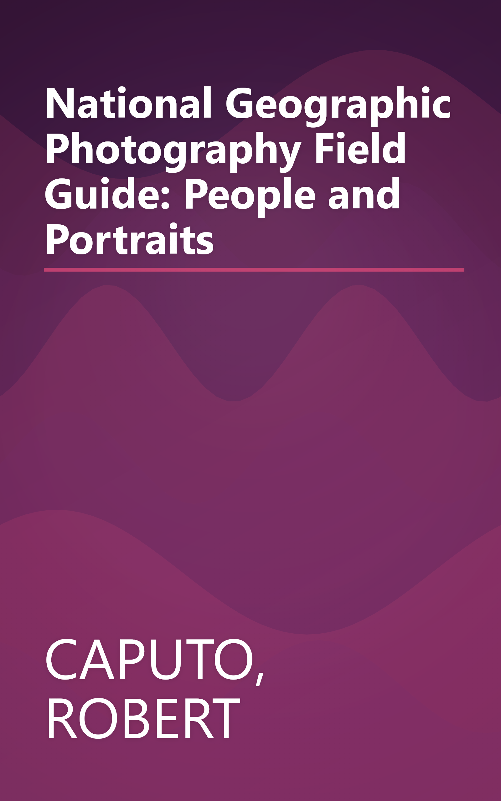 National Geographic Photography Field Guide: People and Portraits book cover