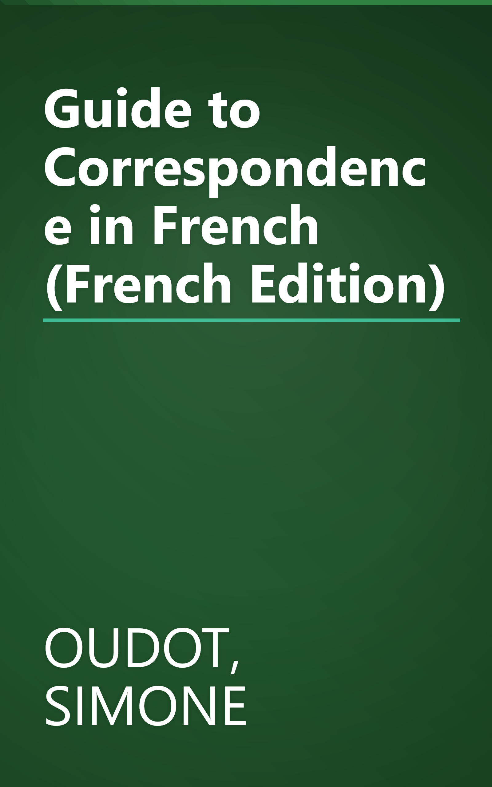 Guide to Correspondence in French (French Edition) book cover