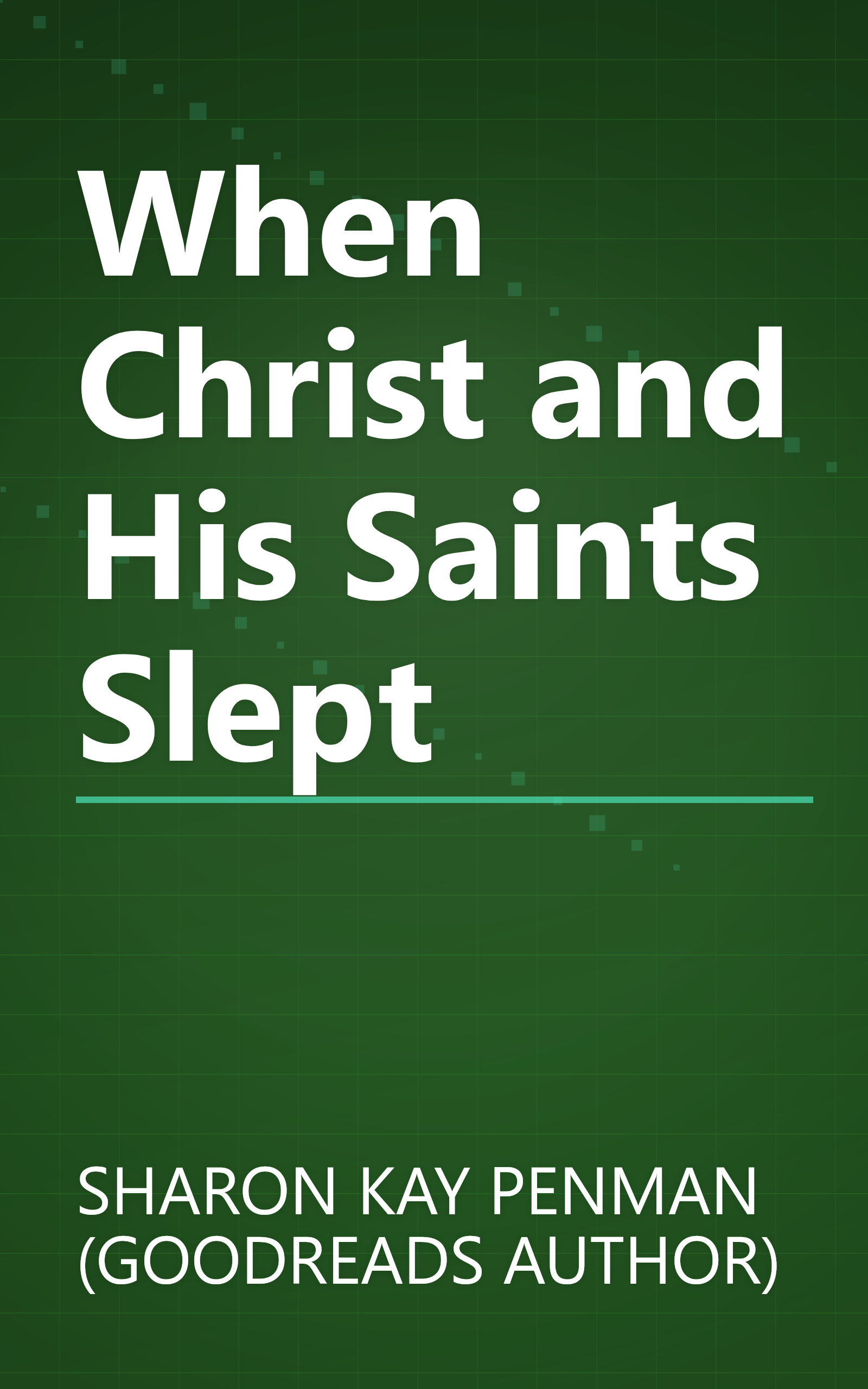 When Christ and His Saints Slept book cover