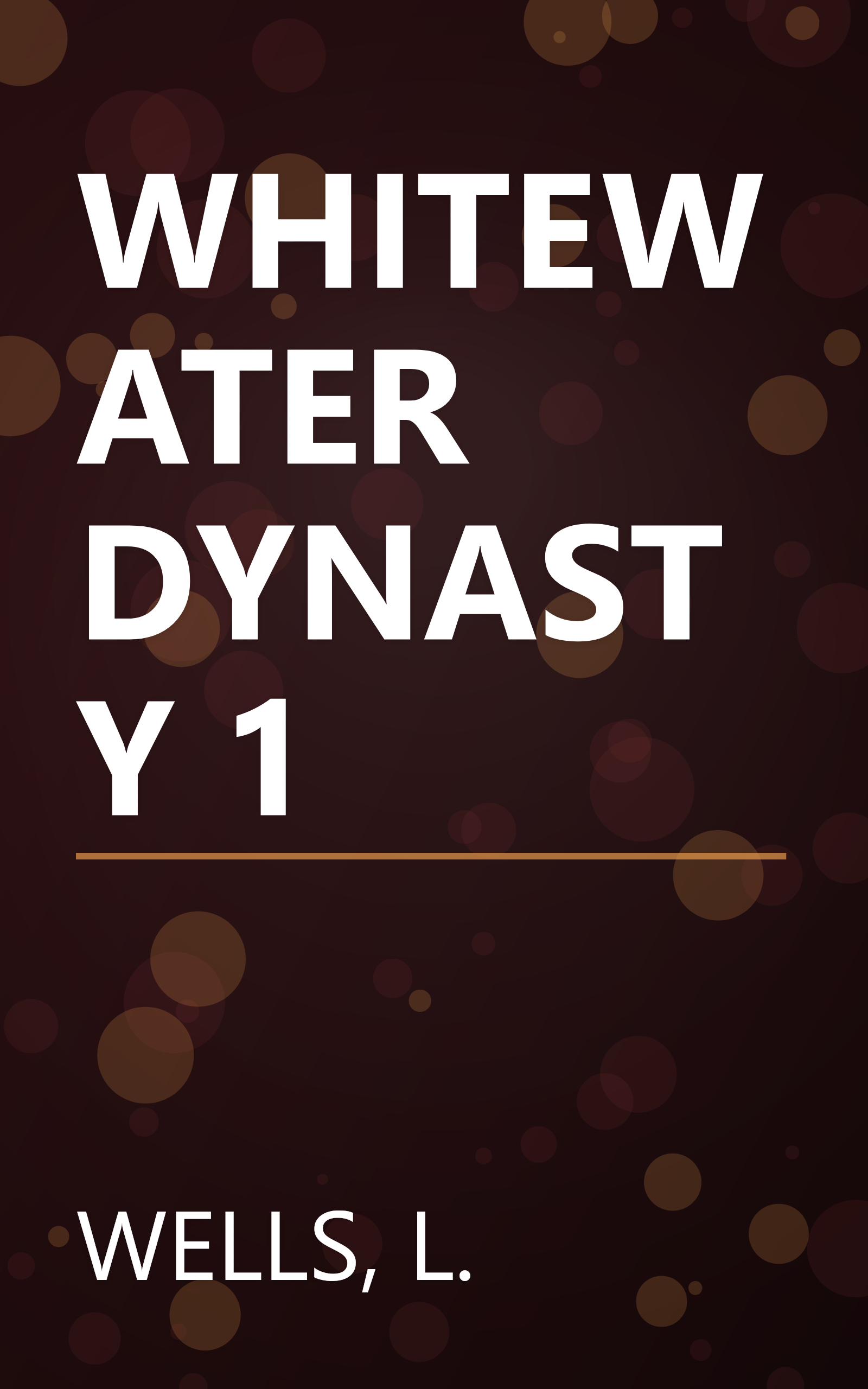 WHITEWATER DYNASTY 1 book cover