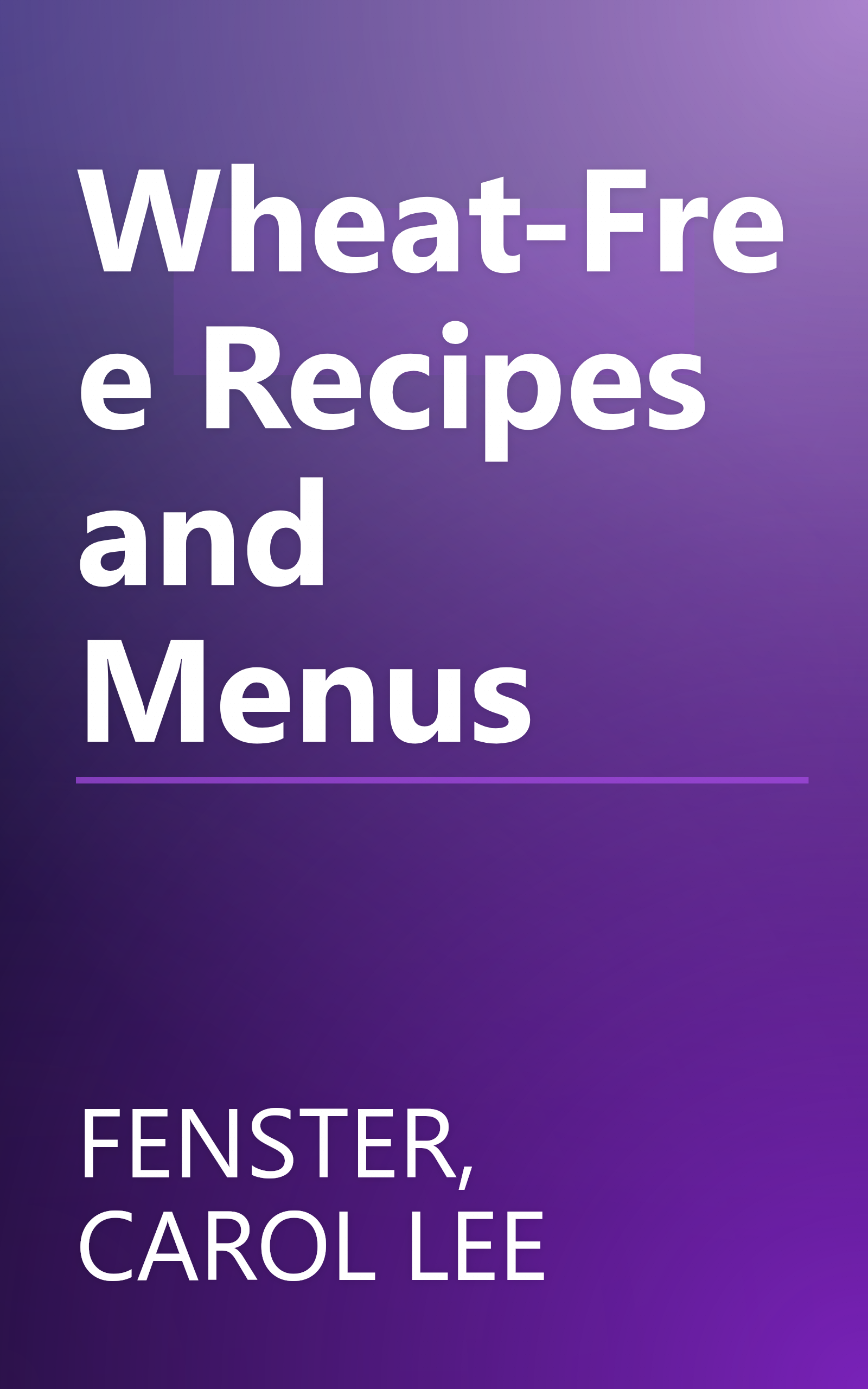 Wheat-Free Recipes and Menus book cover