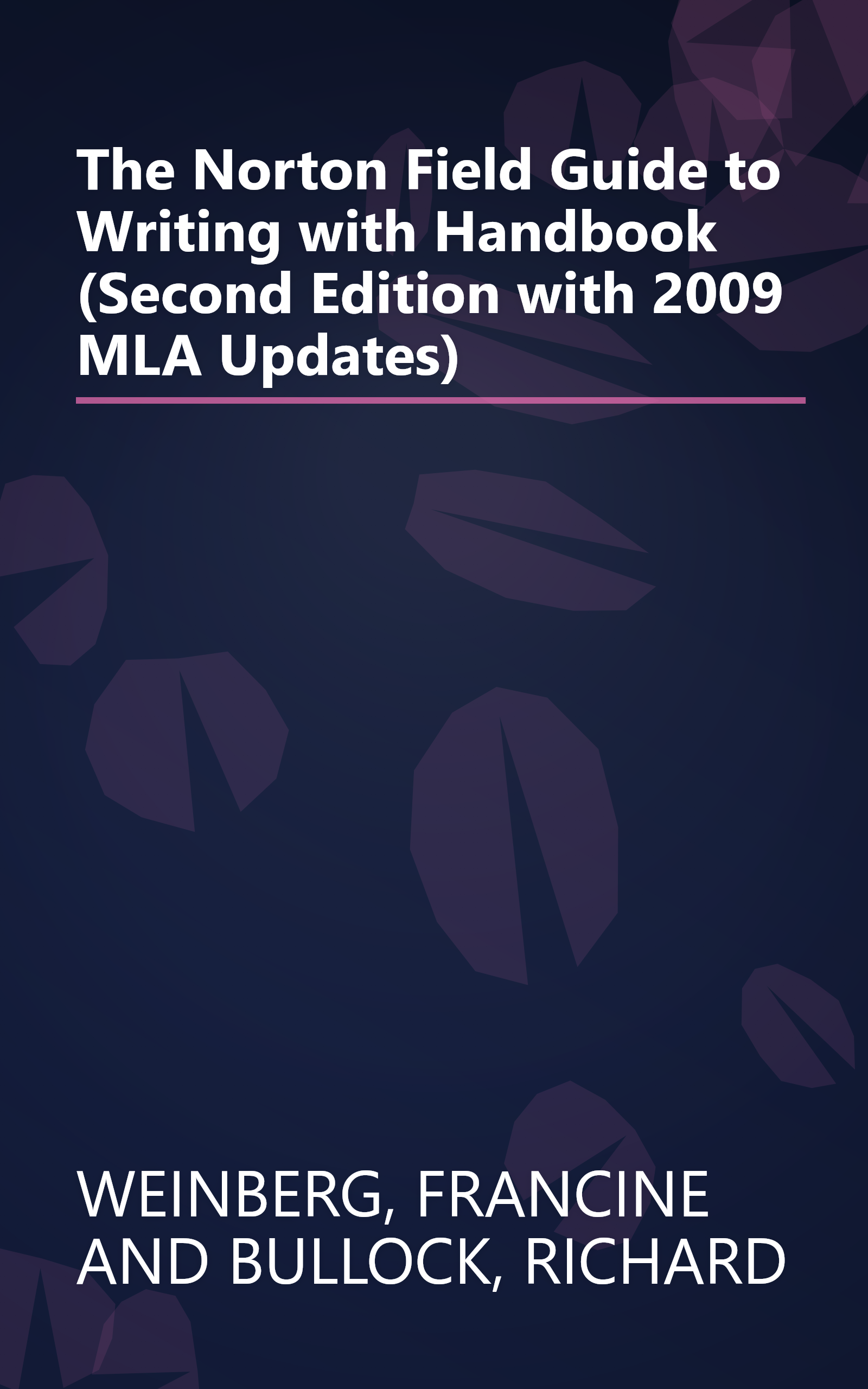 The Norton Field Guide to Writing with Handbook (Second Edition with 2009 MLA Updates) book cover
