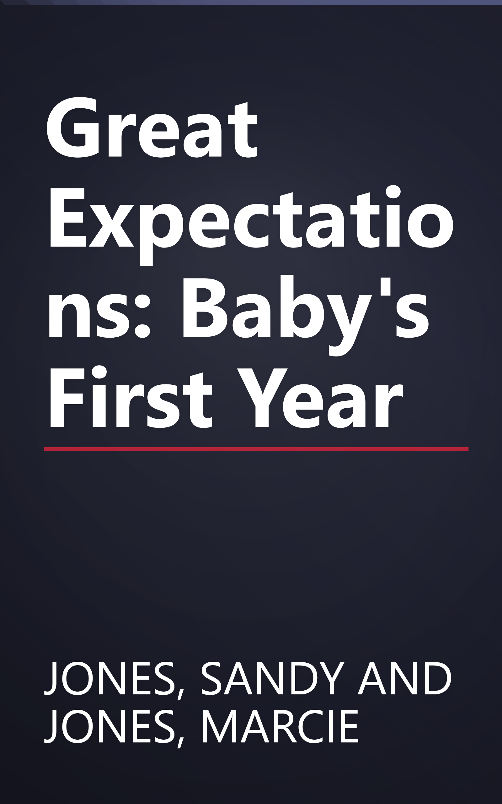 Great Expectations: Baby's First Year book cover