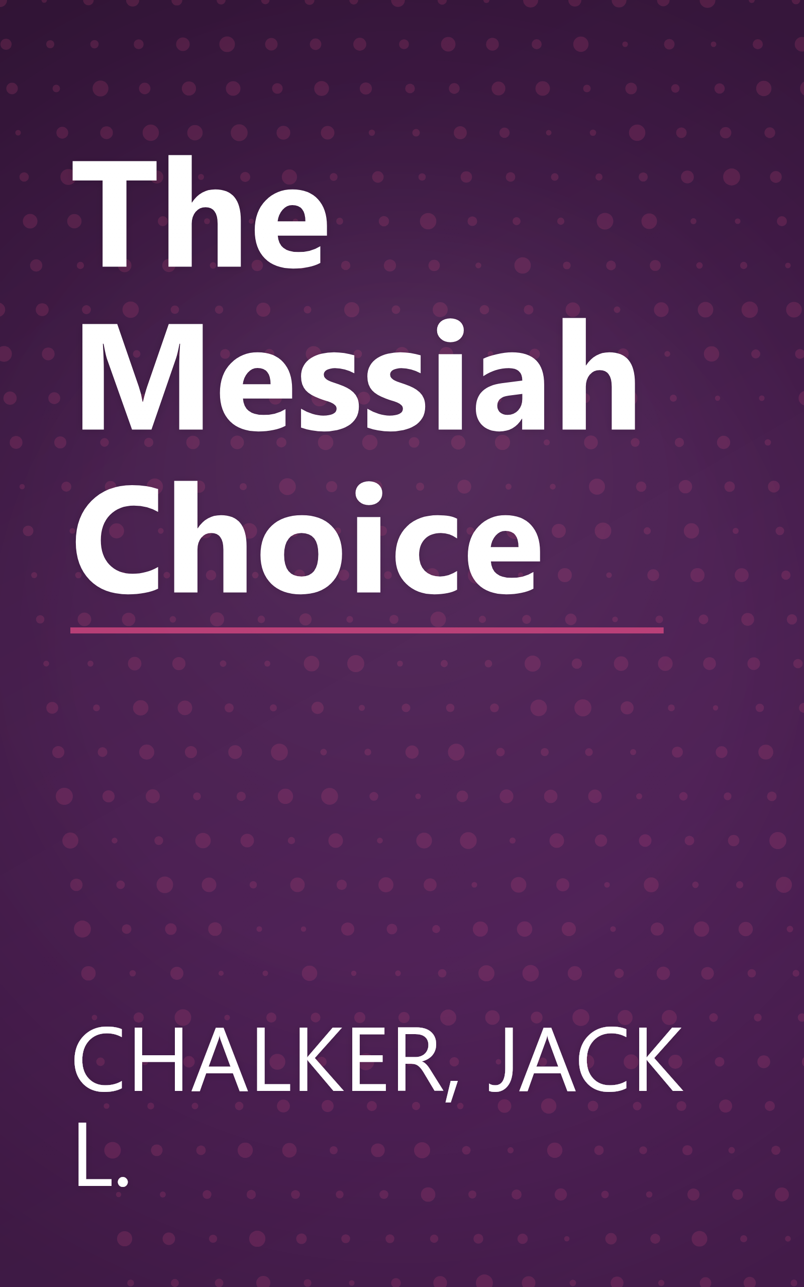 The Messiah Choice book cover