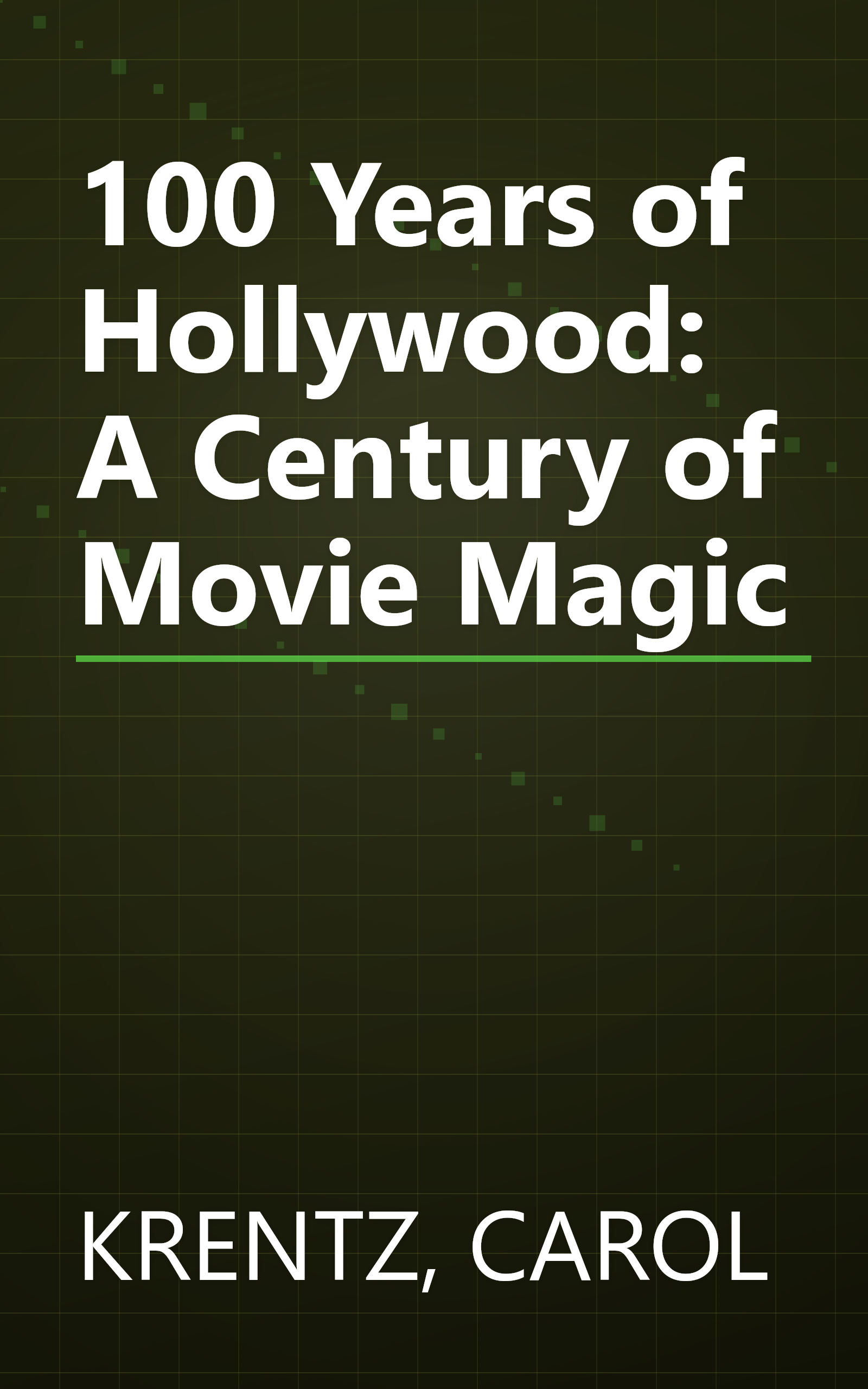 100 Years of Hollywood: A Century of Movie Magic book cover