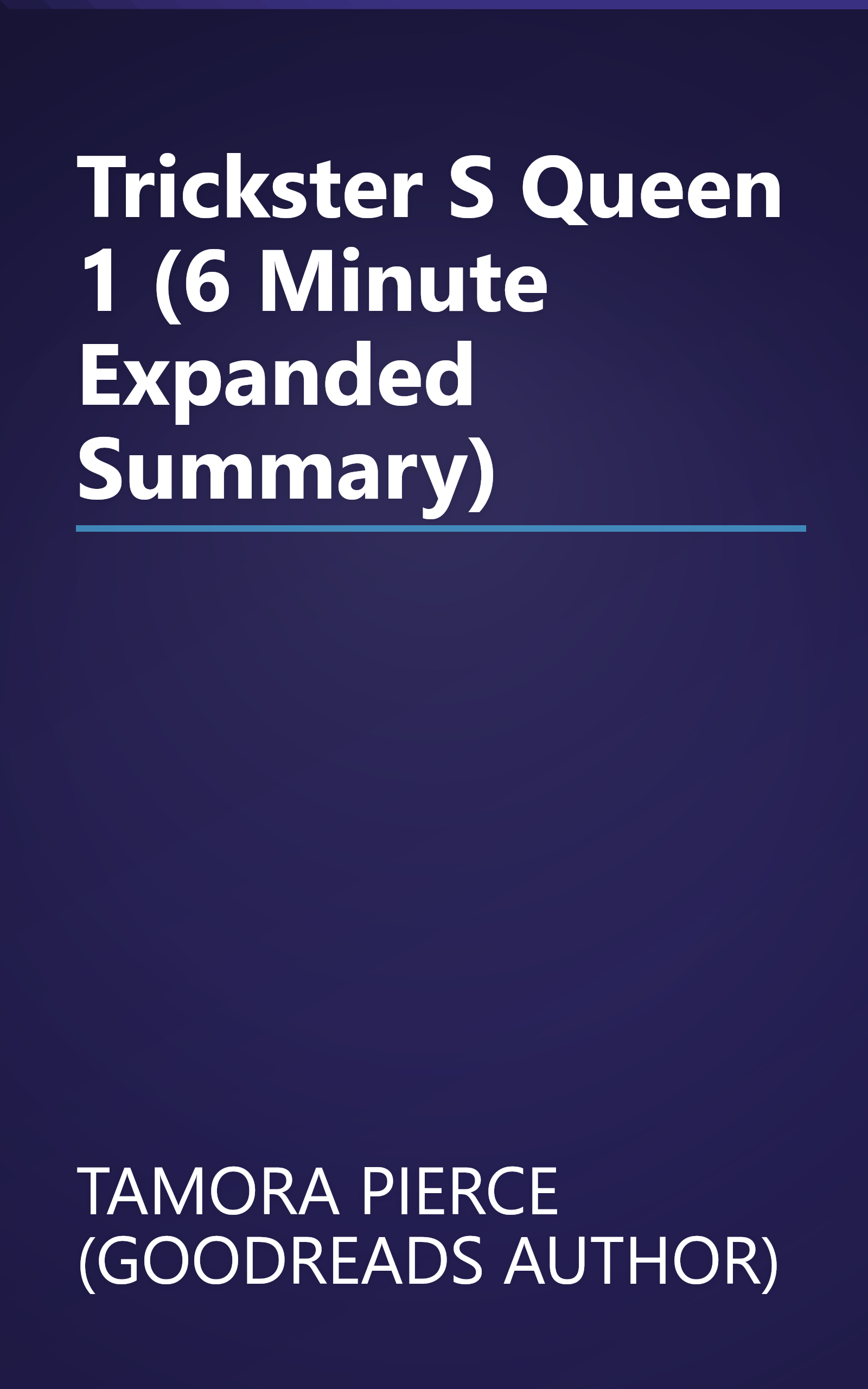 Trickster S Queen 1 (6 Minute   Expanded Summary) book cover