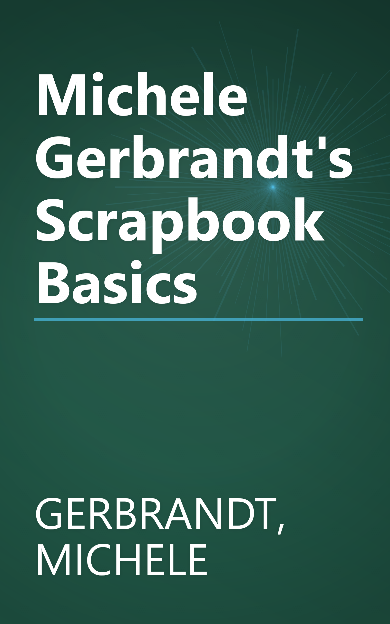 Michele Gerbrandt's Scrapbook Basics book cover