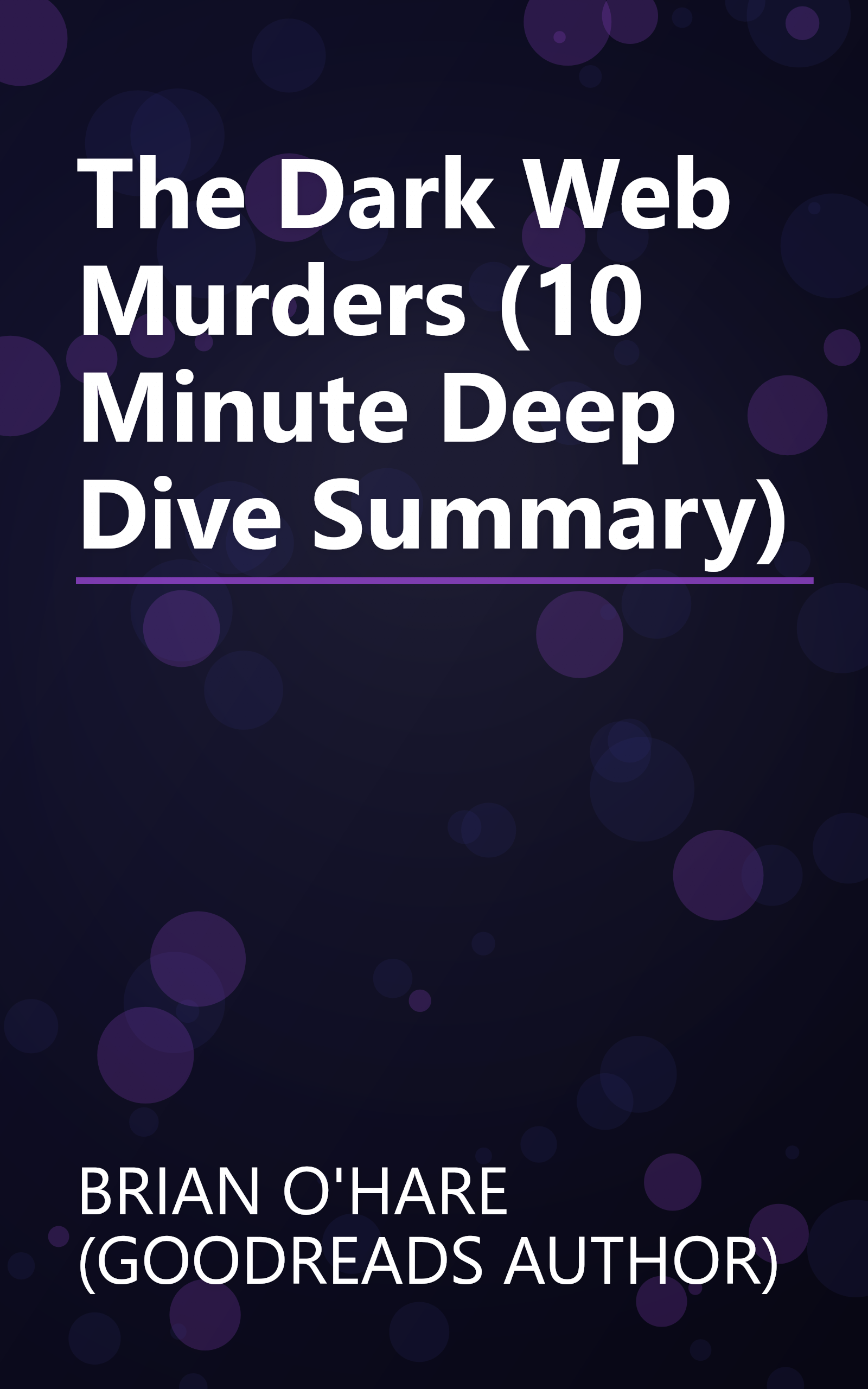 The Dark Web Murders (10 Minute   Deep Dive Summary) book cover