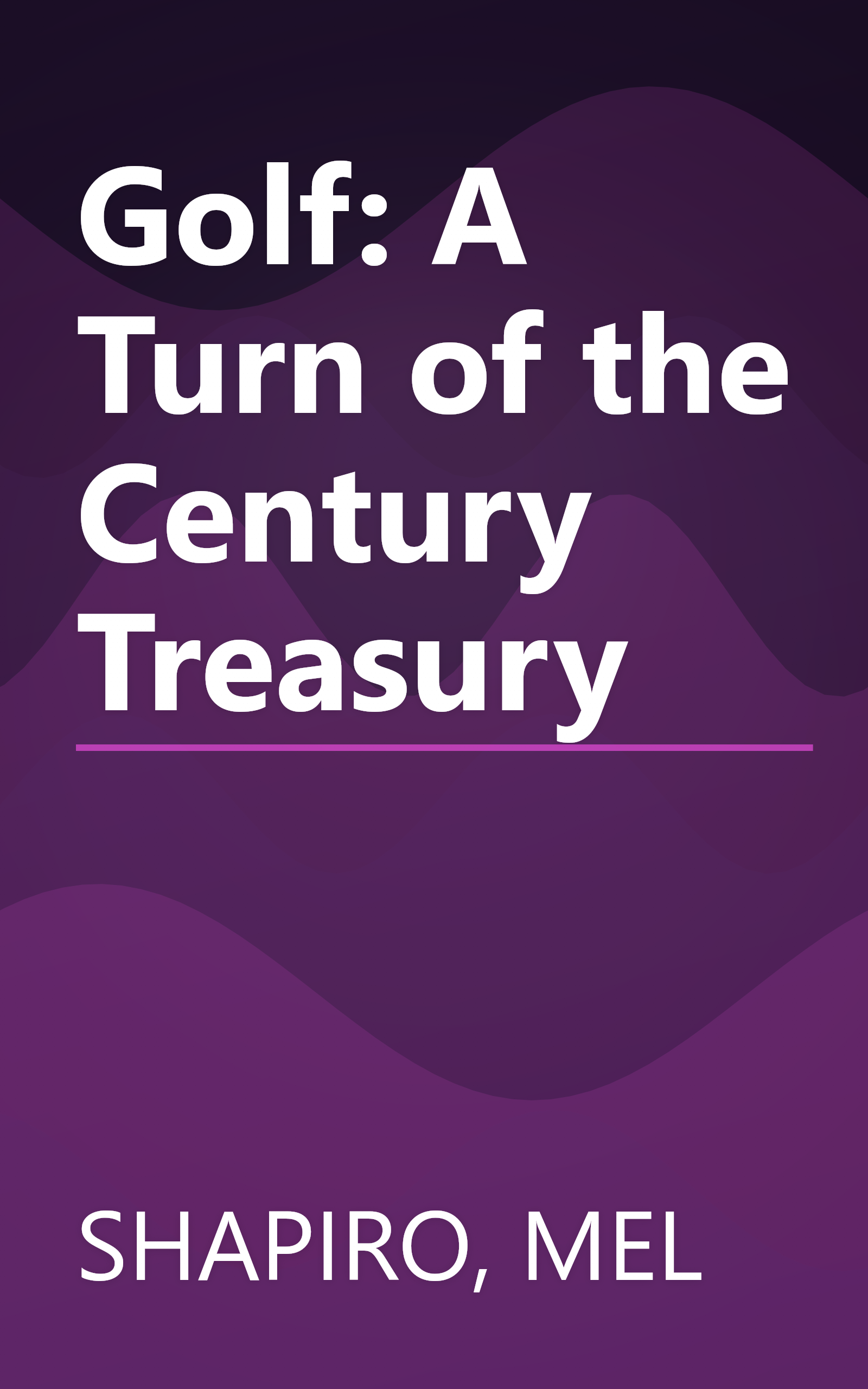 Golf: A Turn of the Century Treasury book cover