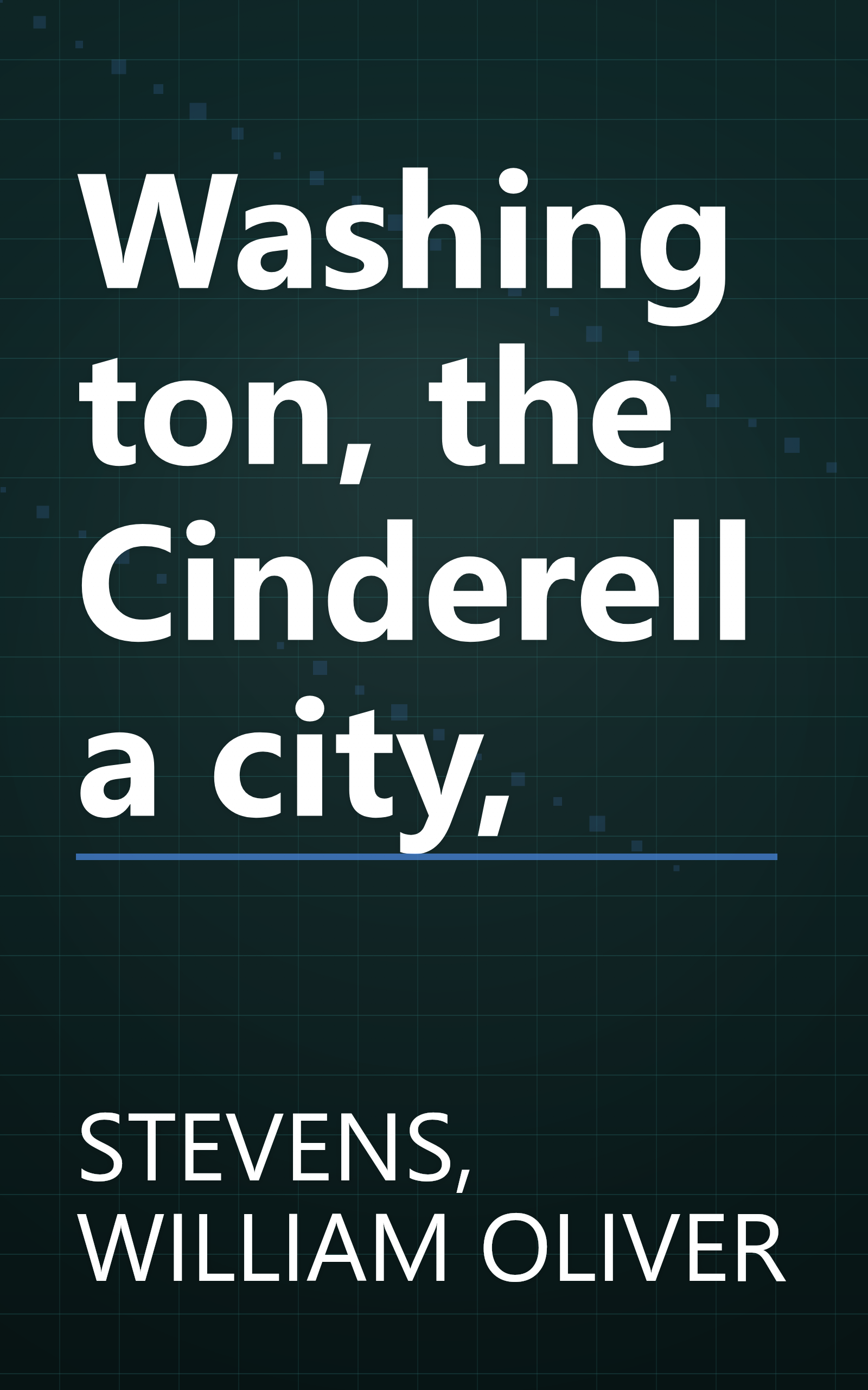 Washington, the Cinderella city, book cover