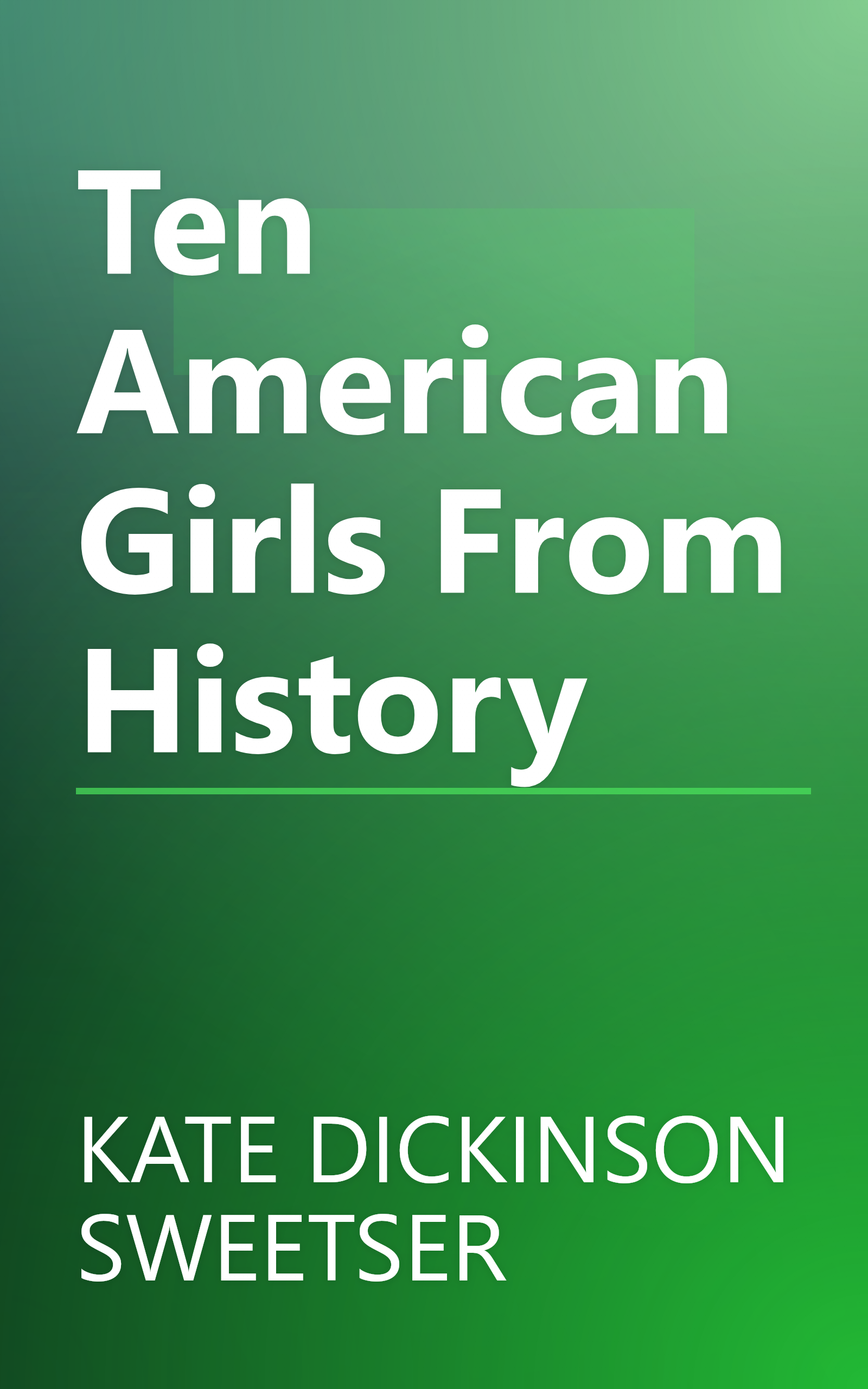 Ten American Girls From History book cover