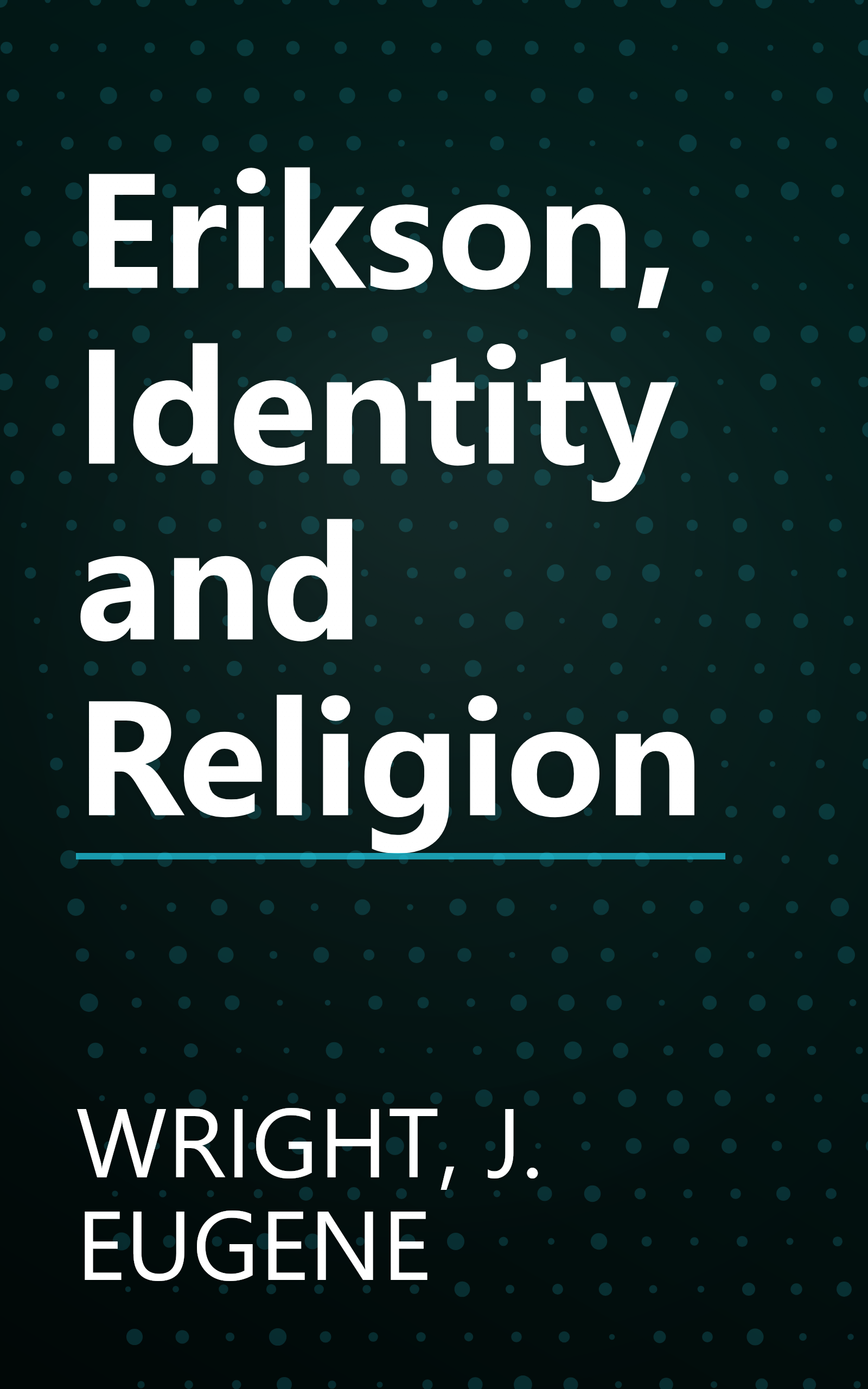 Erikson, Identity and Religion book cover