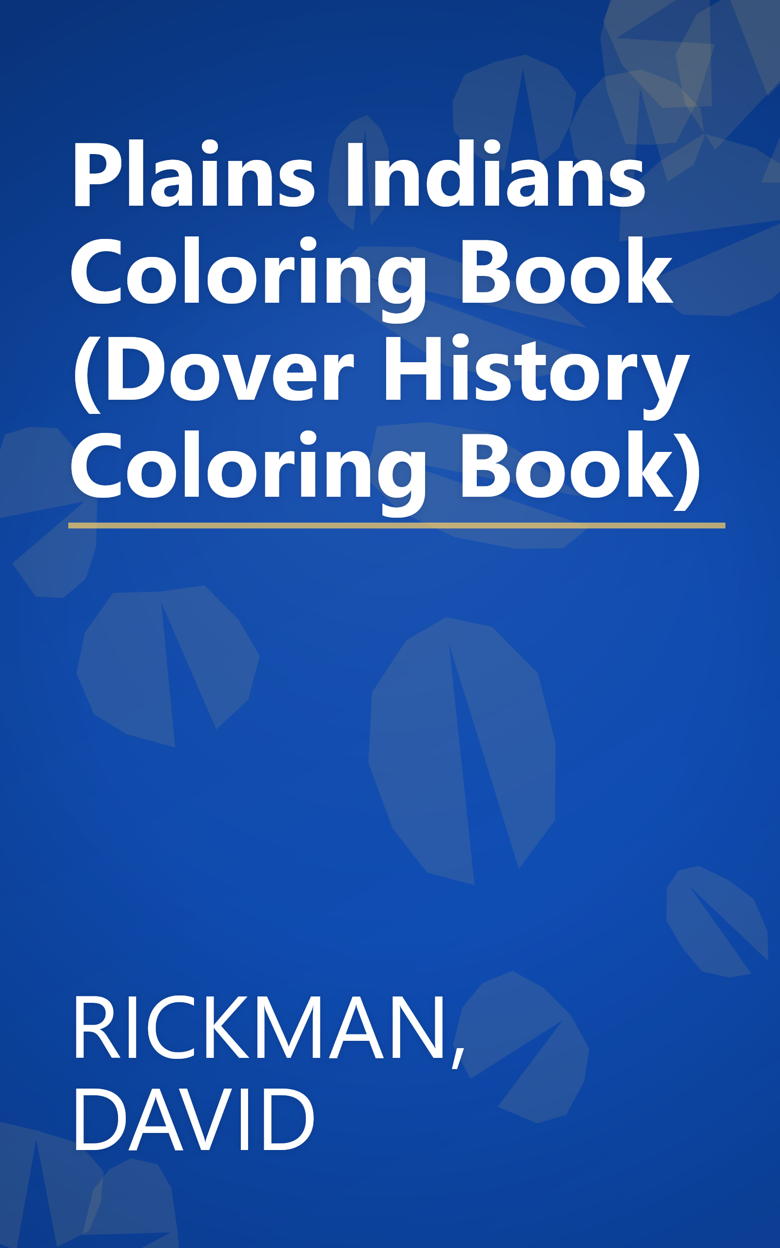 Plains Indians Coloring Book (Dover History Coloring Book) book cover