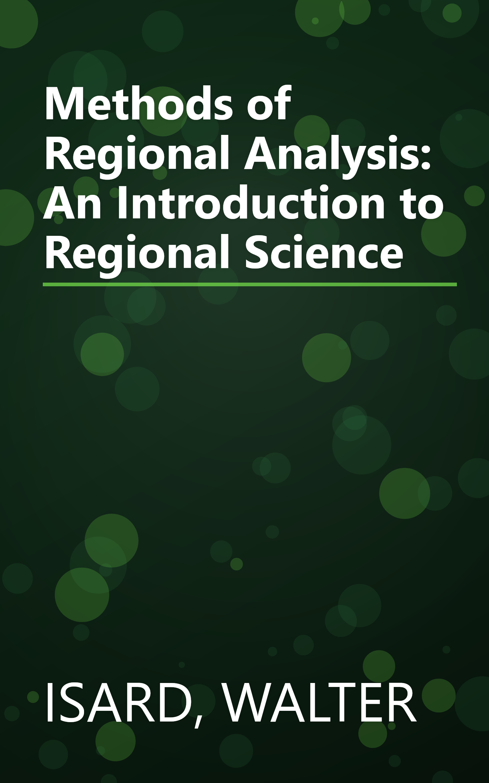 Methods of Regional Analysis: An Introduction to Regional Science book cover