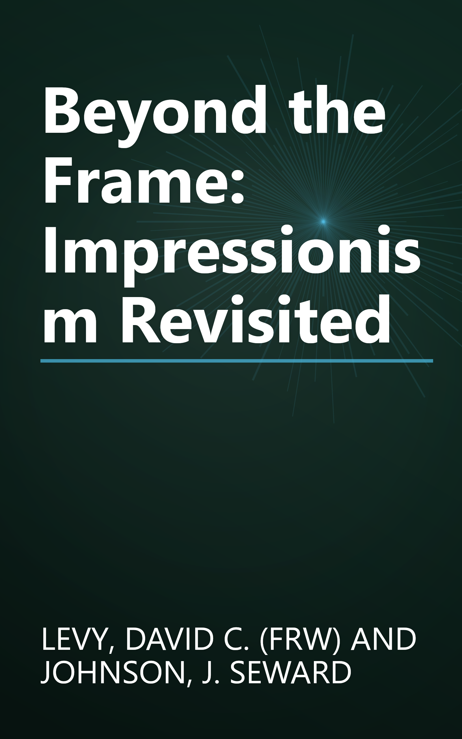 Beyond the Frame: Impressionism Revisited book cover