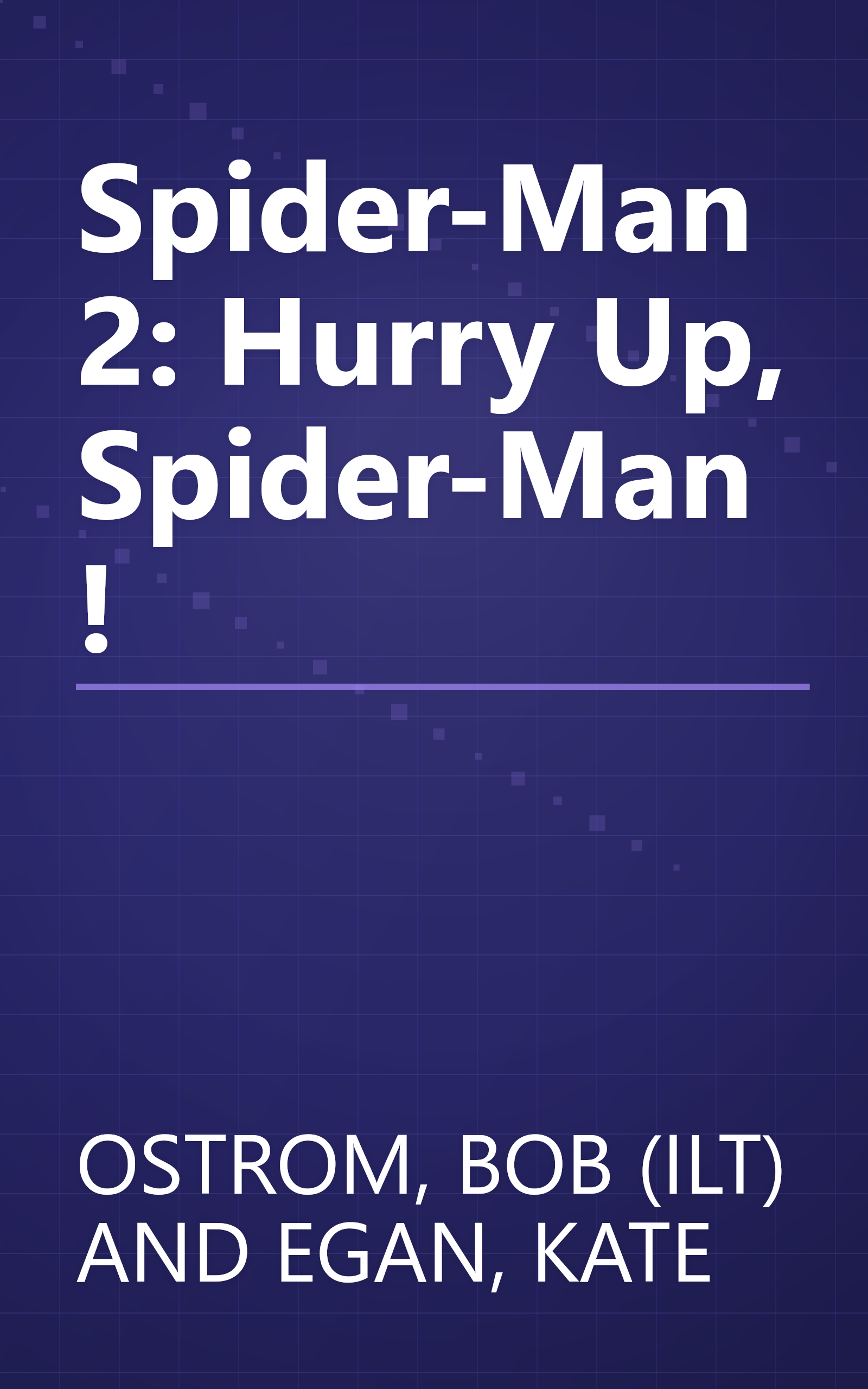 Spider-Man 2: Hurry Up, Spider-Man! book cover