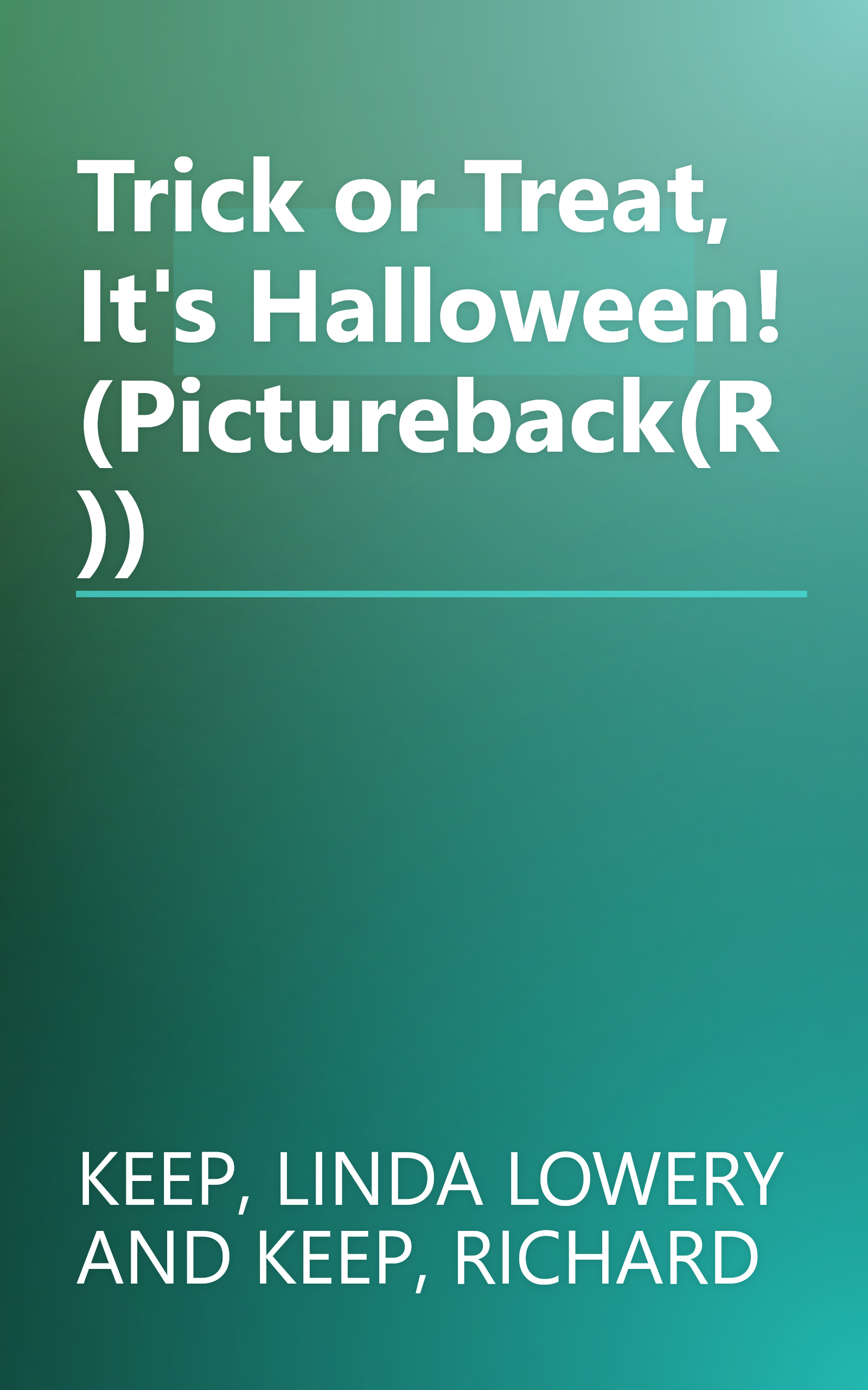 Trick or Treat, It's Halloween! (Pictureback(R)) book cover