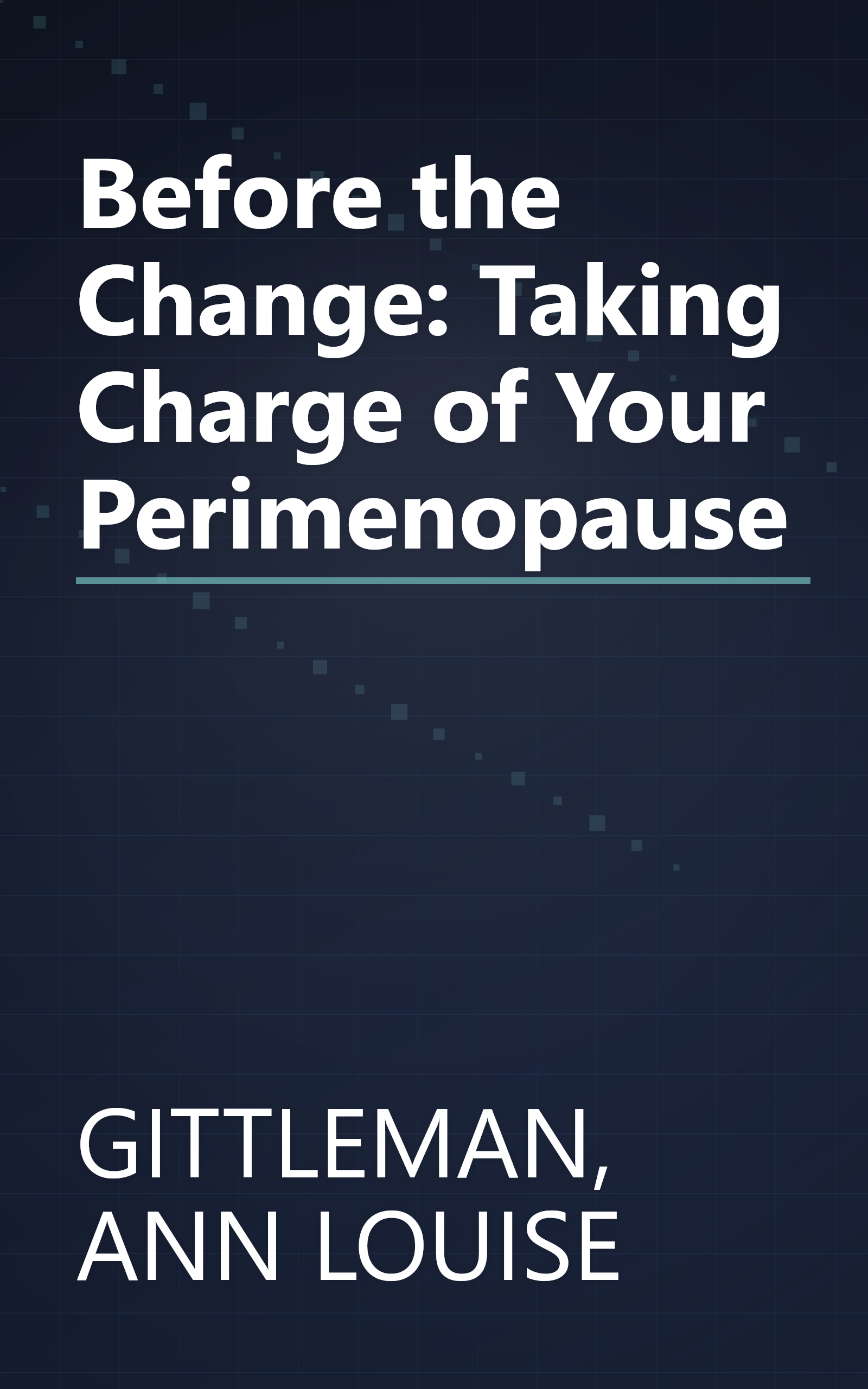 Before the Change: Taking Charge of Your Perimenopause book cover