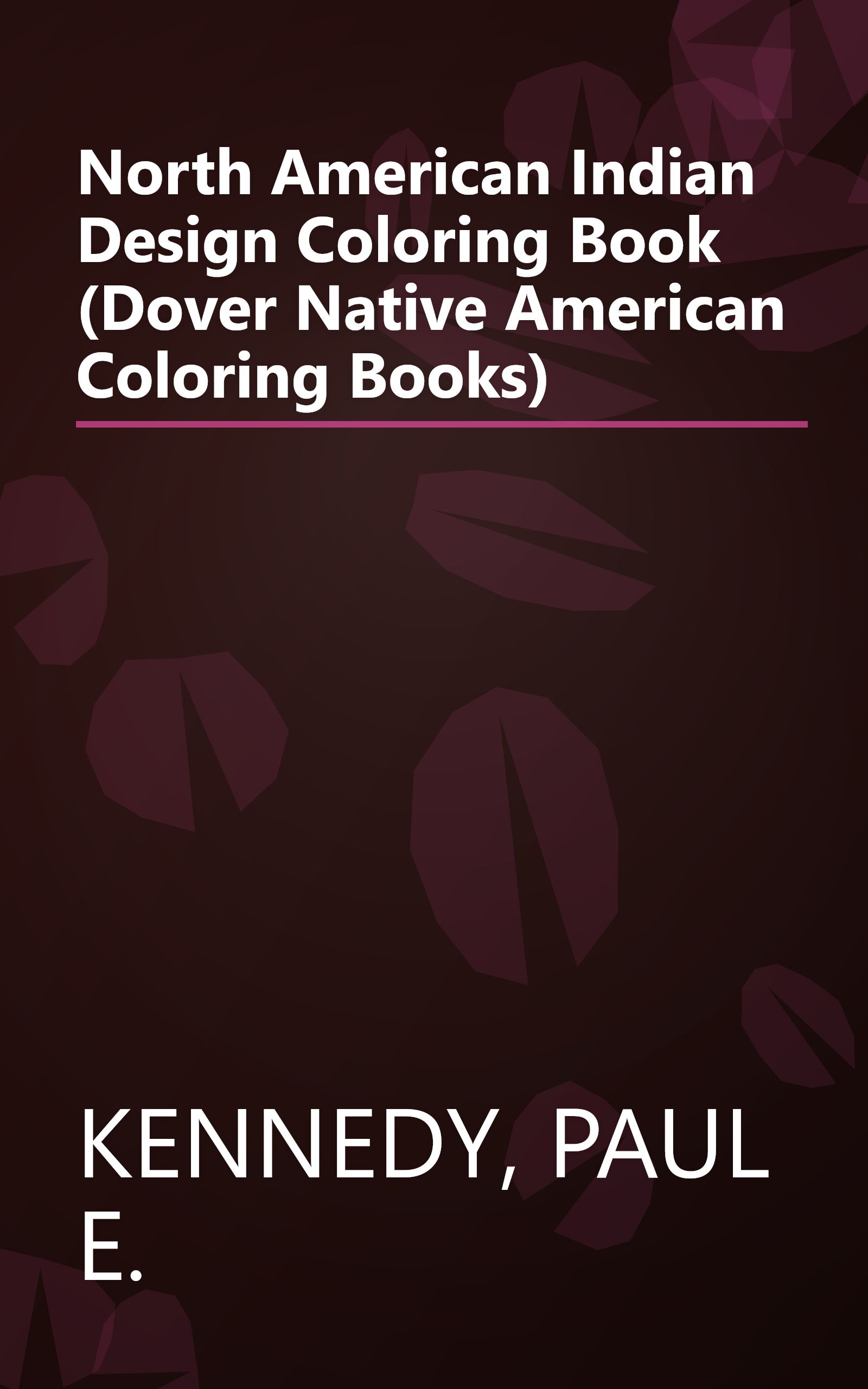 North American Indian Design Coloring Book (Dover Native American Coloring Books) book cover