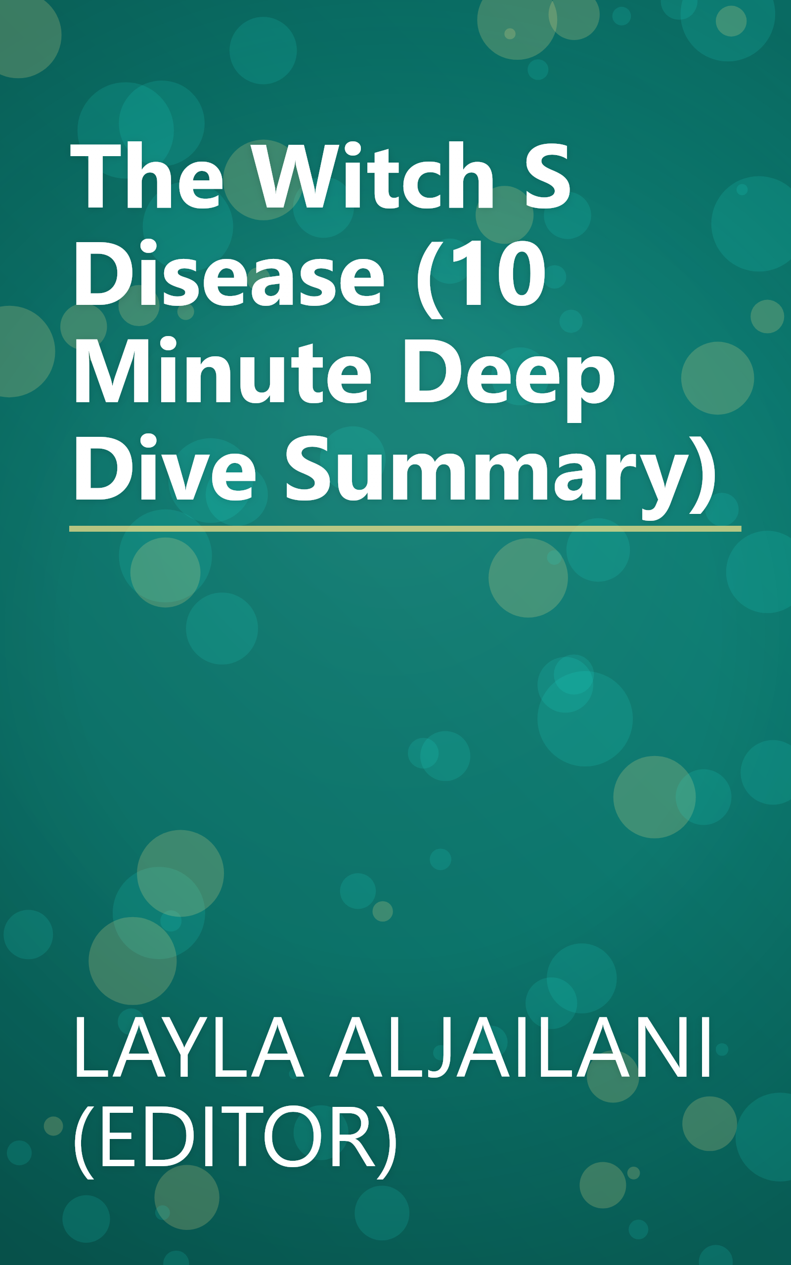 The Witch S Disease (10 Minute   Deep Dive Summary) book cover
