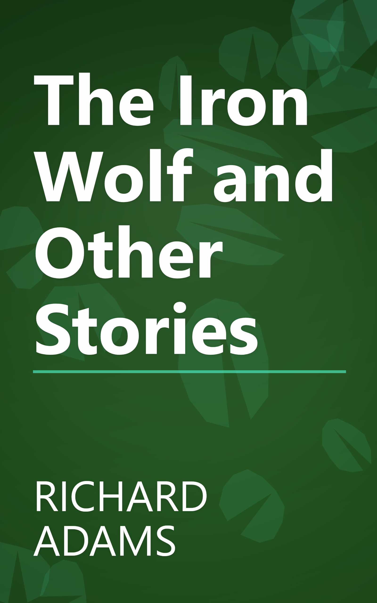 The Iron Wolf and Other Stories book cover