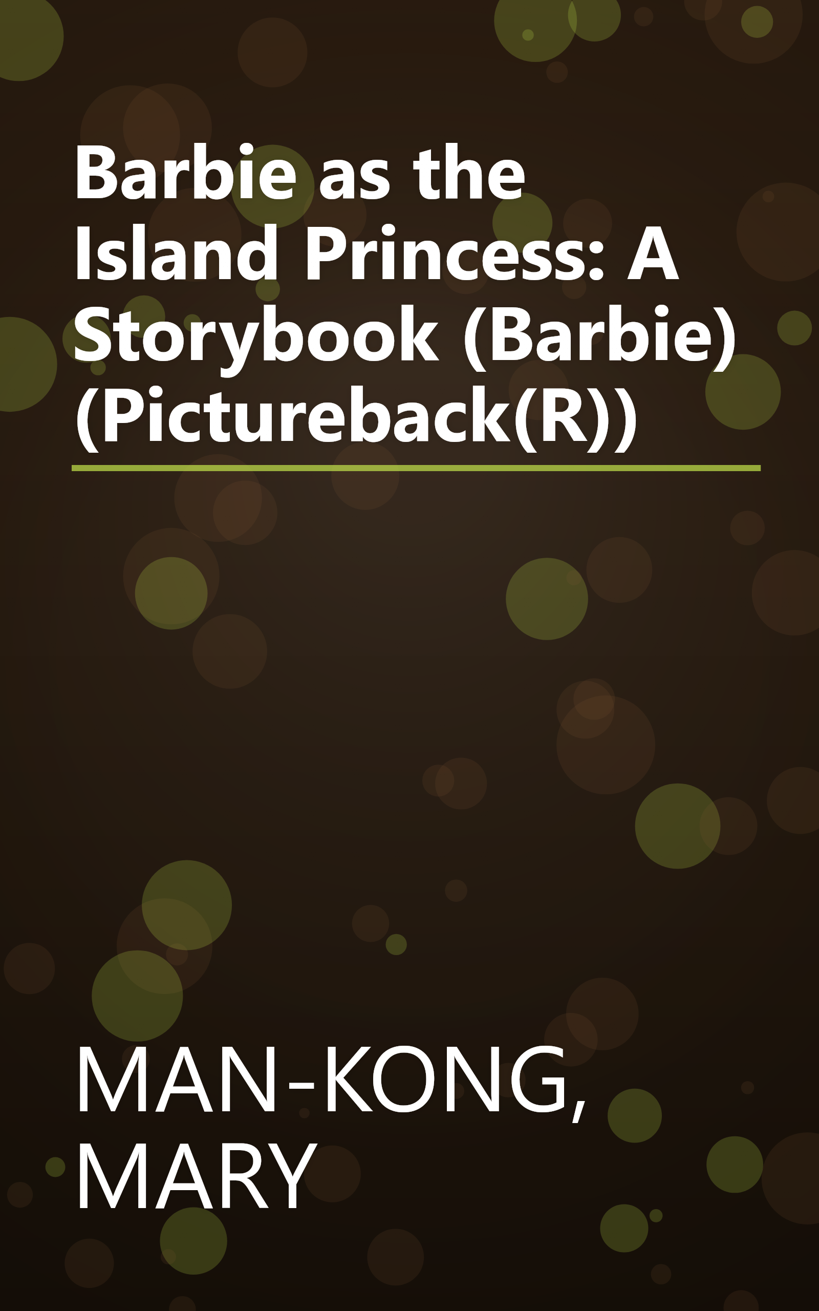 Barbie as the Island Princess: A Storybook (Barbie) (Pictureback(R)) book cover