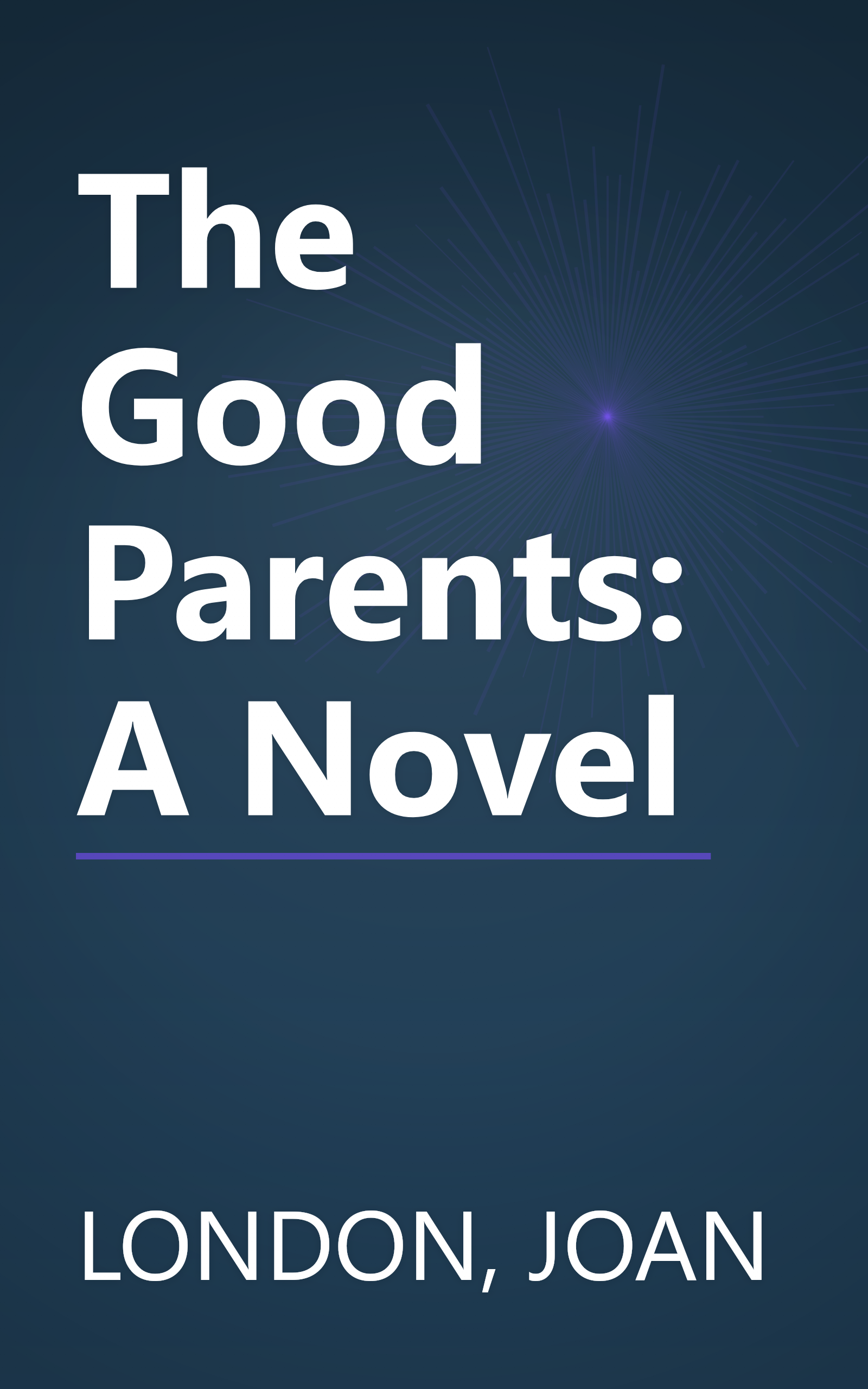 The Good Parents: A Novel book cover
