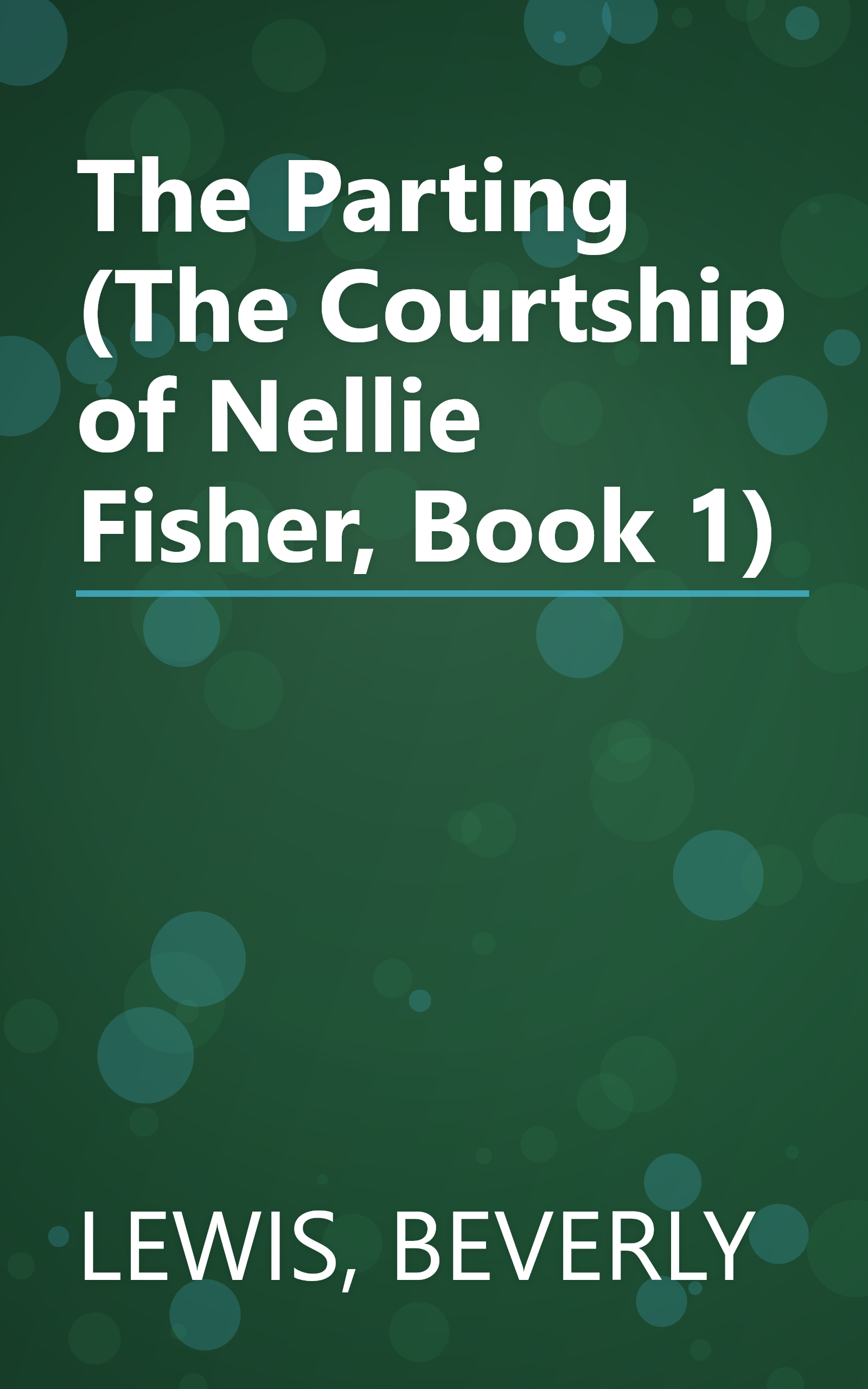 The Parting (The Courtship of Nellie Fisher, Book 1) book cover