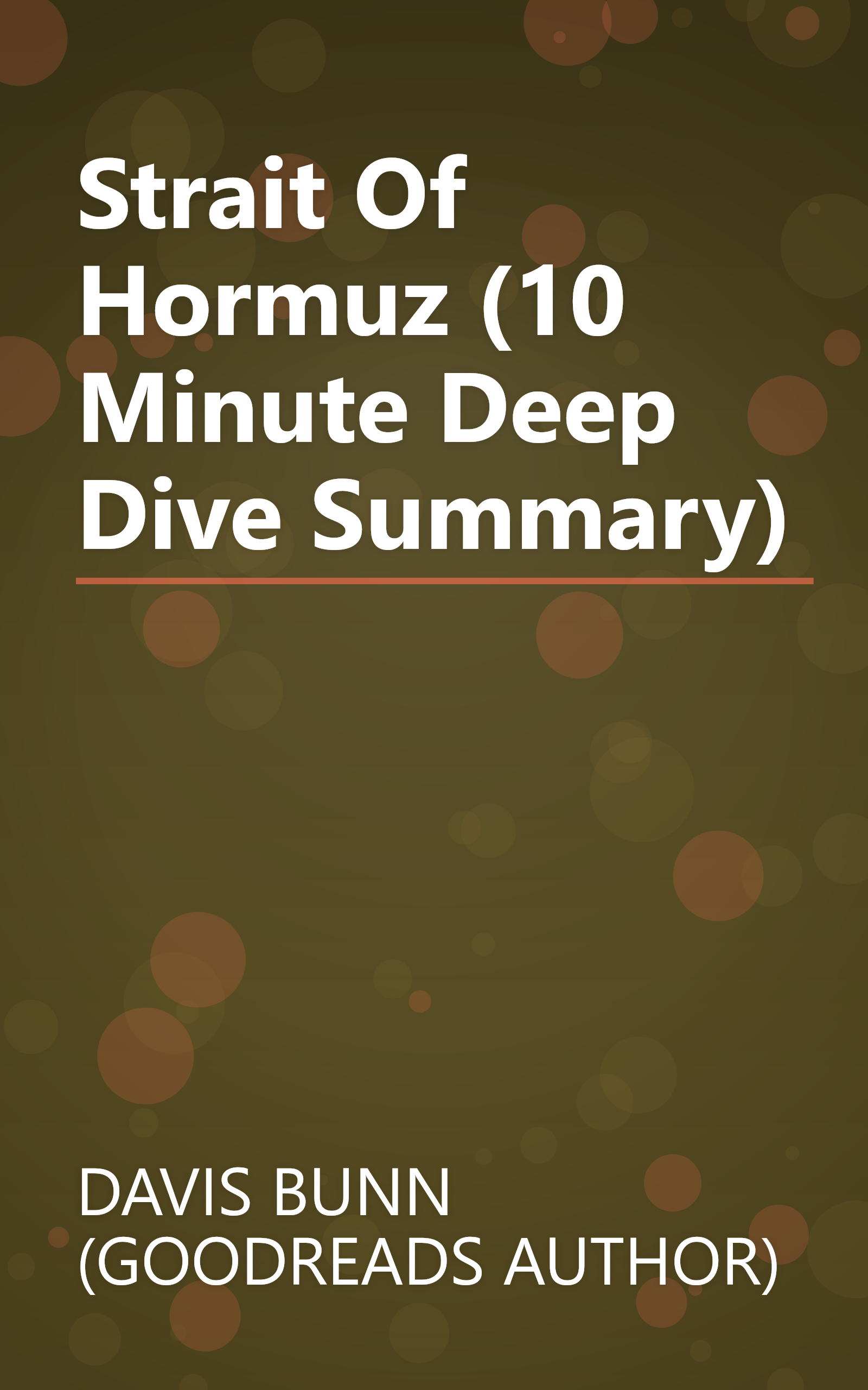 Strait Of Hormuz (10 Minute   Deep Dive Summary) book cover