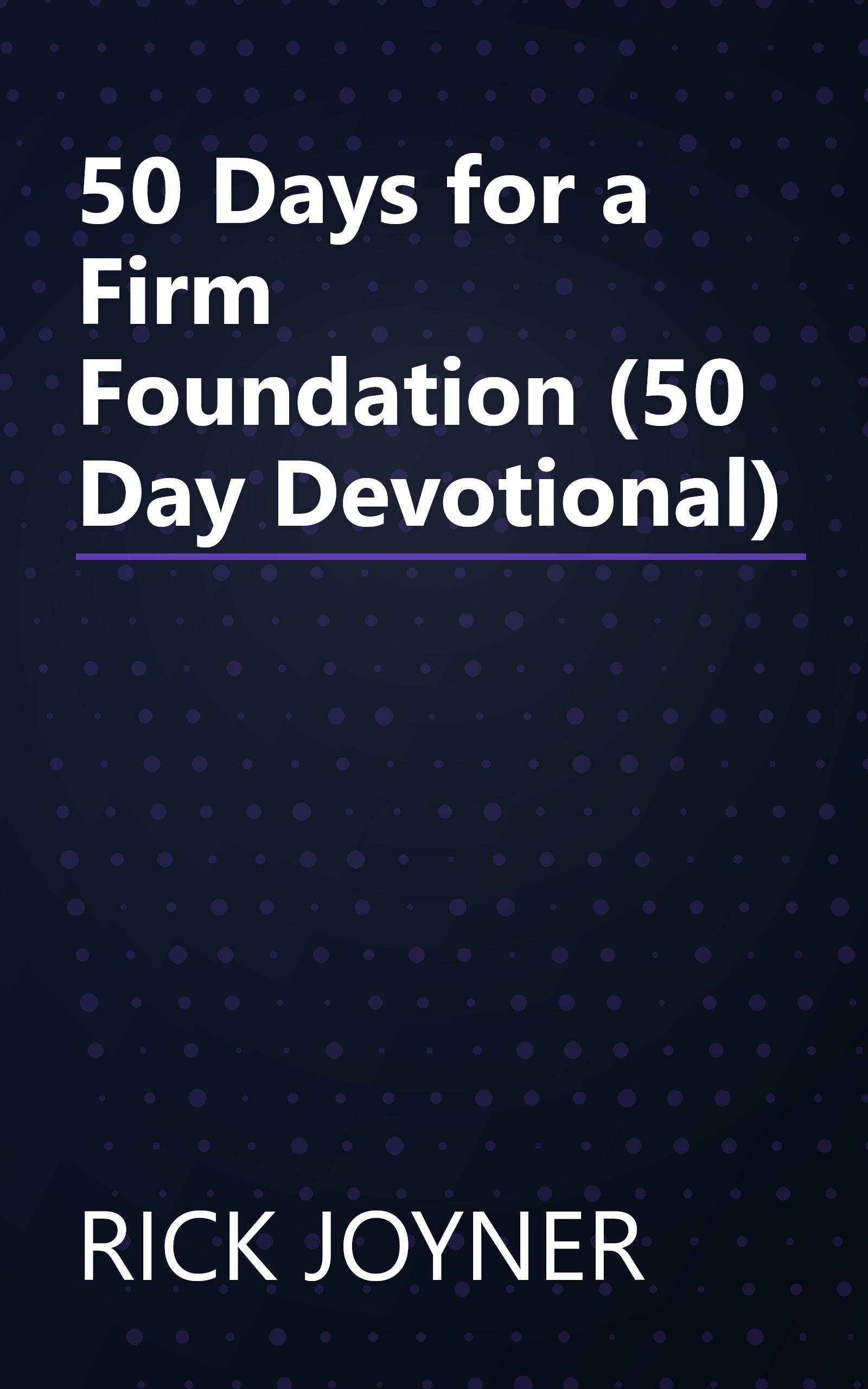 50 Days for a Firm Foundation (50 Day Devotional) book cover