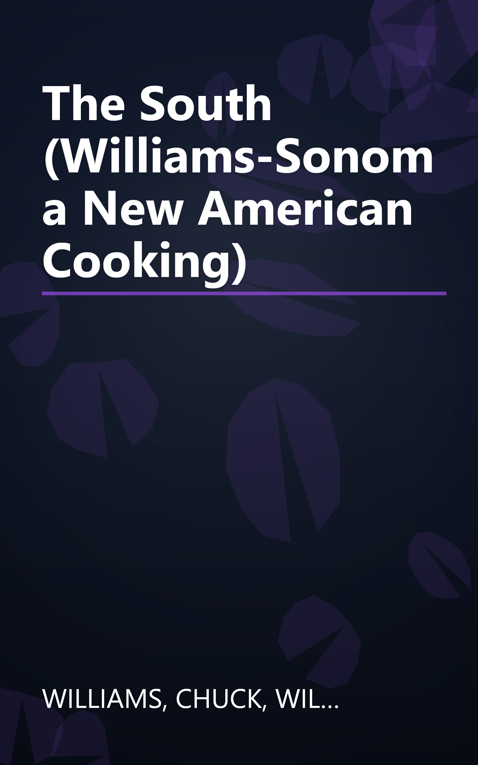 The South (Williams-Sonoma New American Cooking) book cover