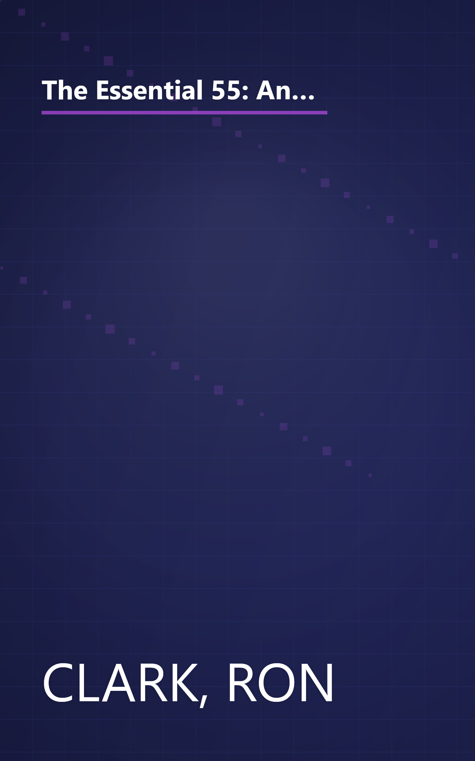 The Essential 55: An Award-Winning Educator's Rules For Discovering the Successful Student in Every Child book cover