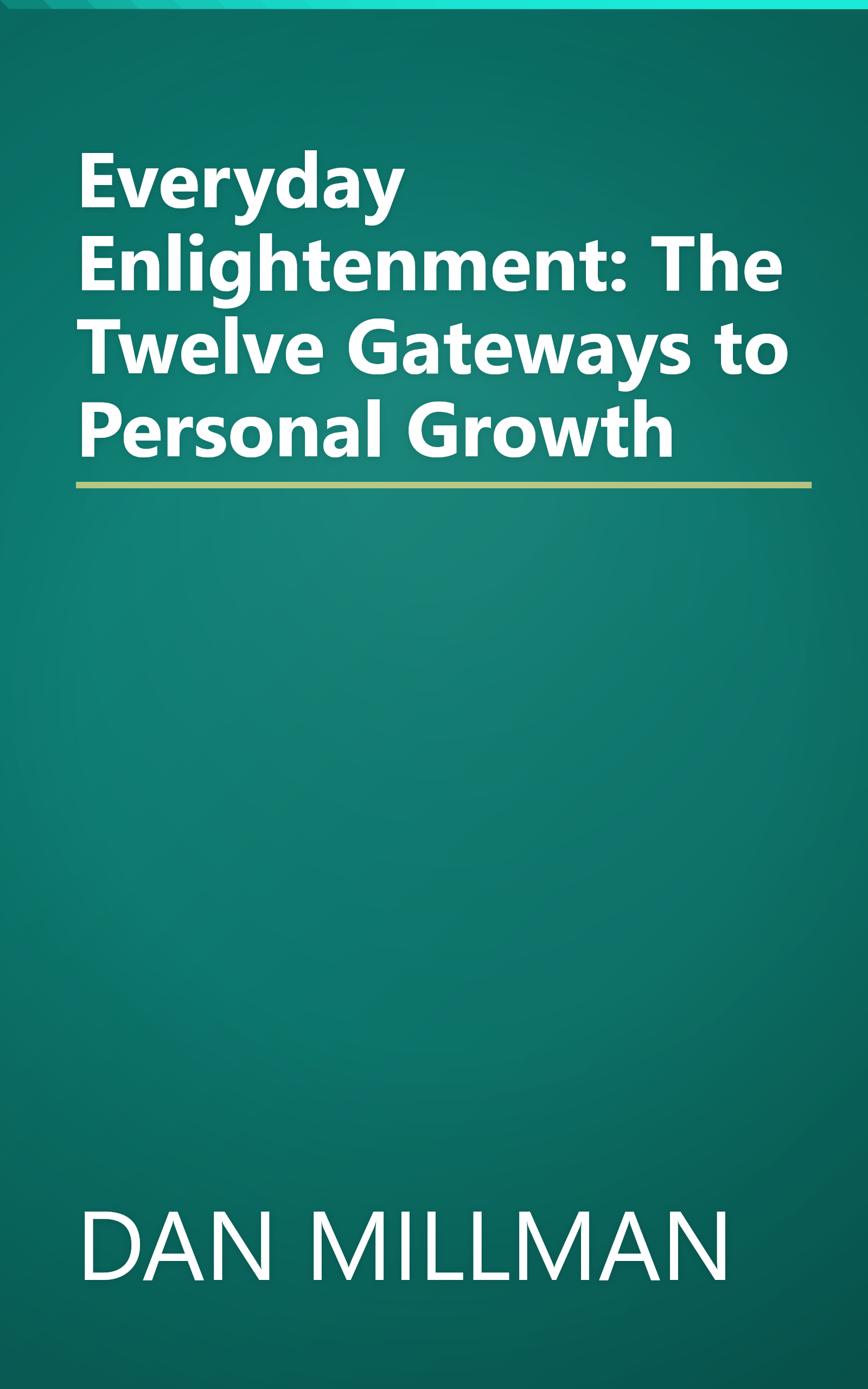 Everyday Enlightenment: The Twelve Gateways to Personal Growth book cover