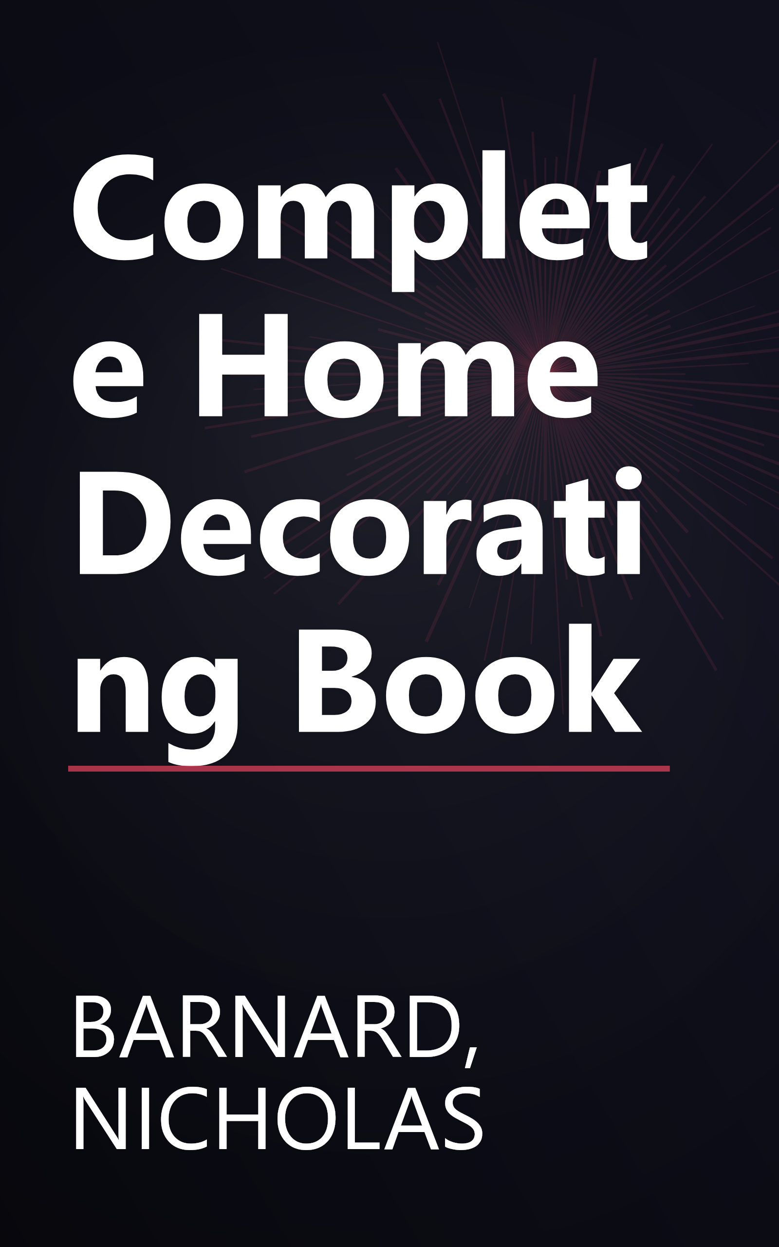 Complete Home Decorating Book book cover