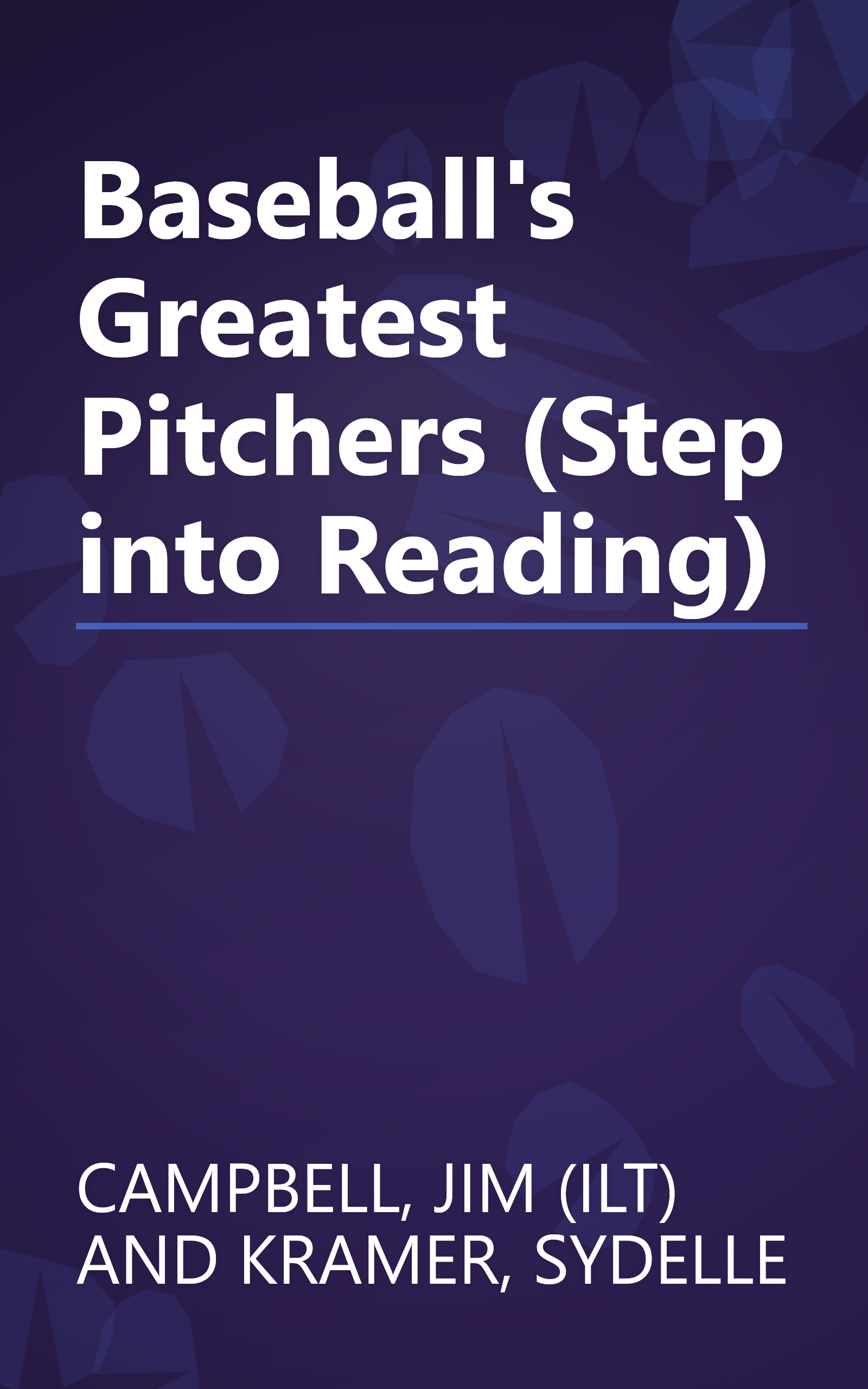 Baseball's Greatest Pitchers (Step into Reading) book cover