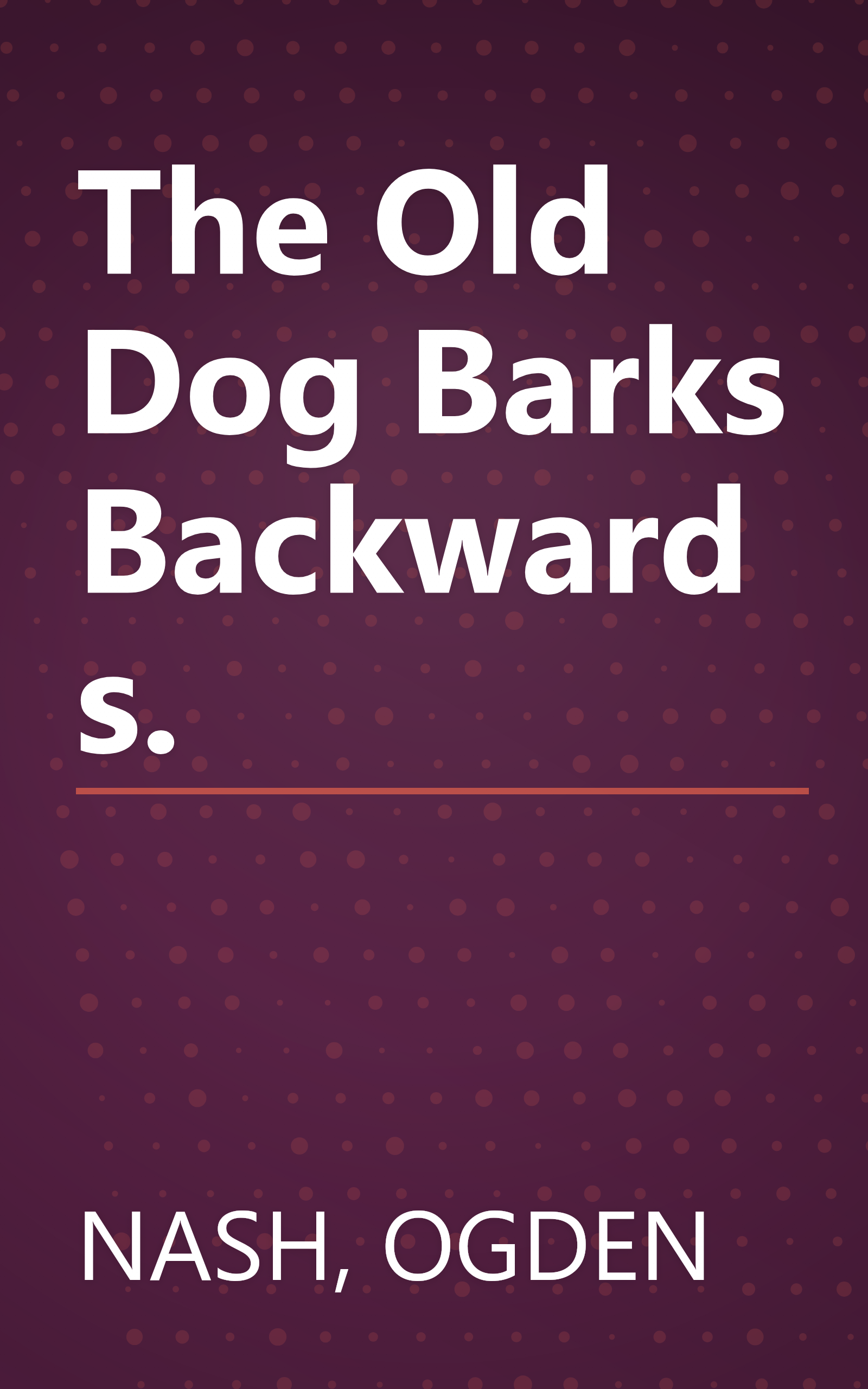 The Old Dog Barks Backwards. book cover