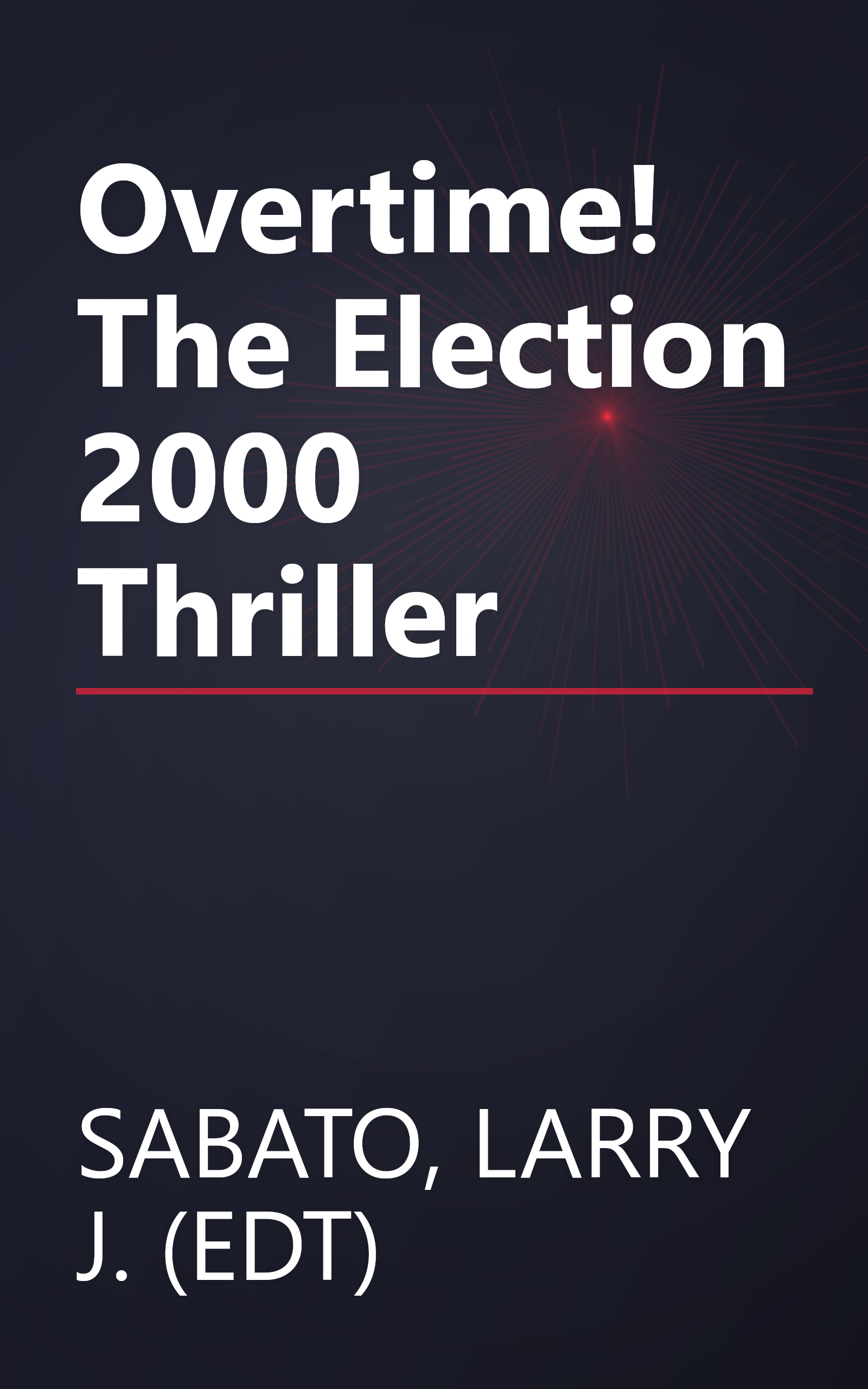 Overtime! The Election 2000 Thriller book cover